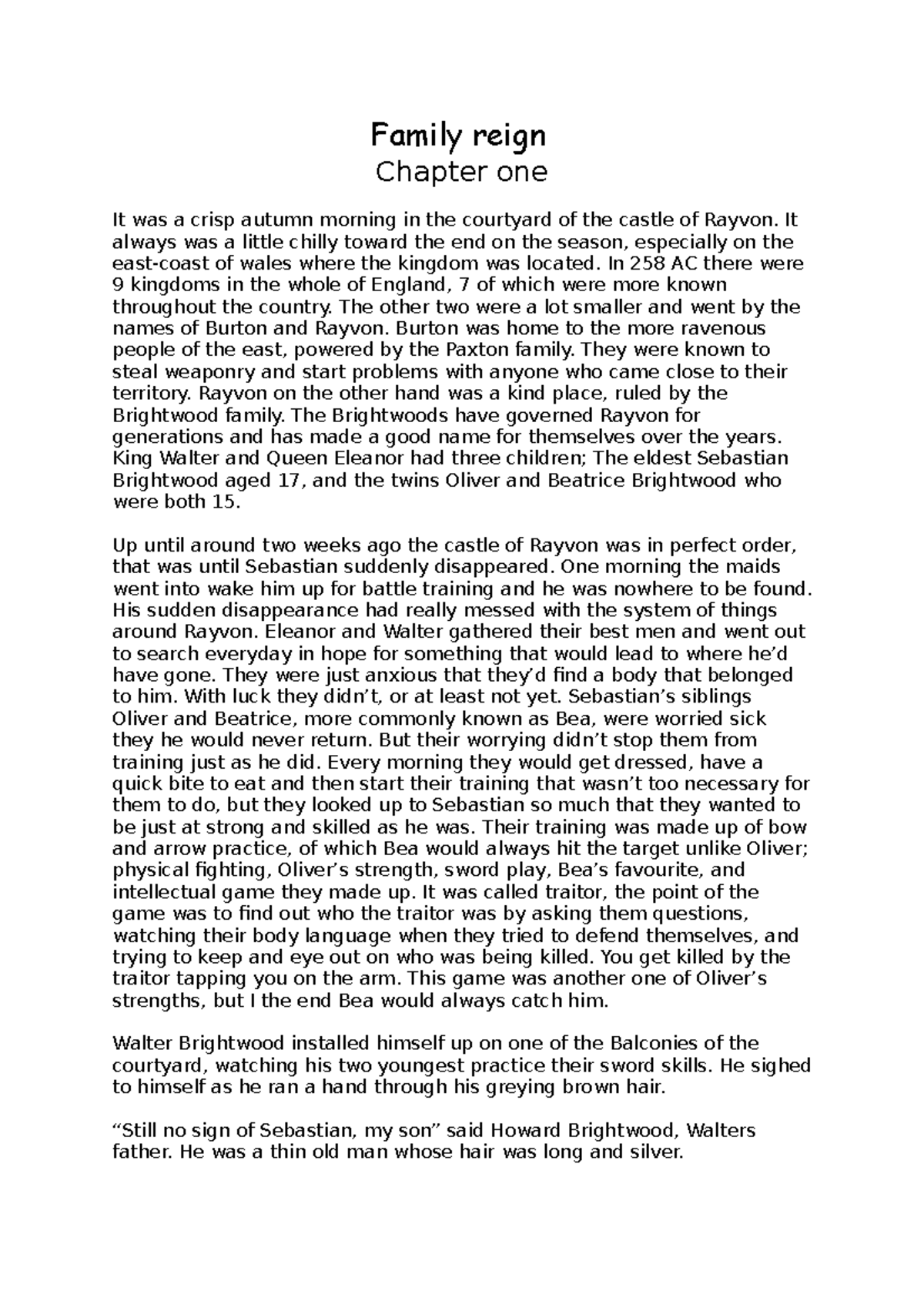 Family reign - a short story - Family reign Chapter one It was a crisp ...
