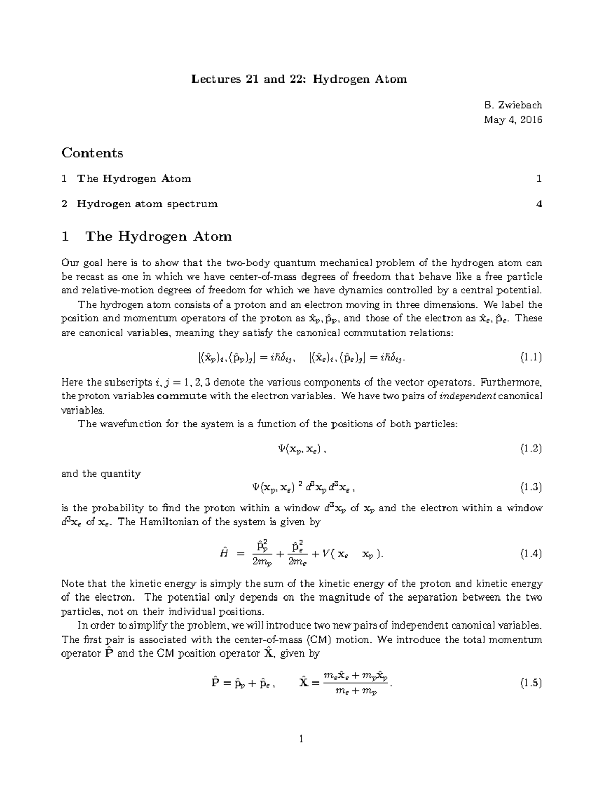 The Hydrogen Atom - Lectures 21 and 22: Hydrogen Atom B. Zwiebach May 4 ...