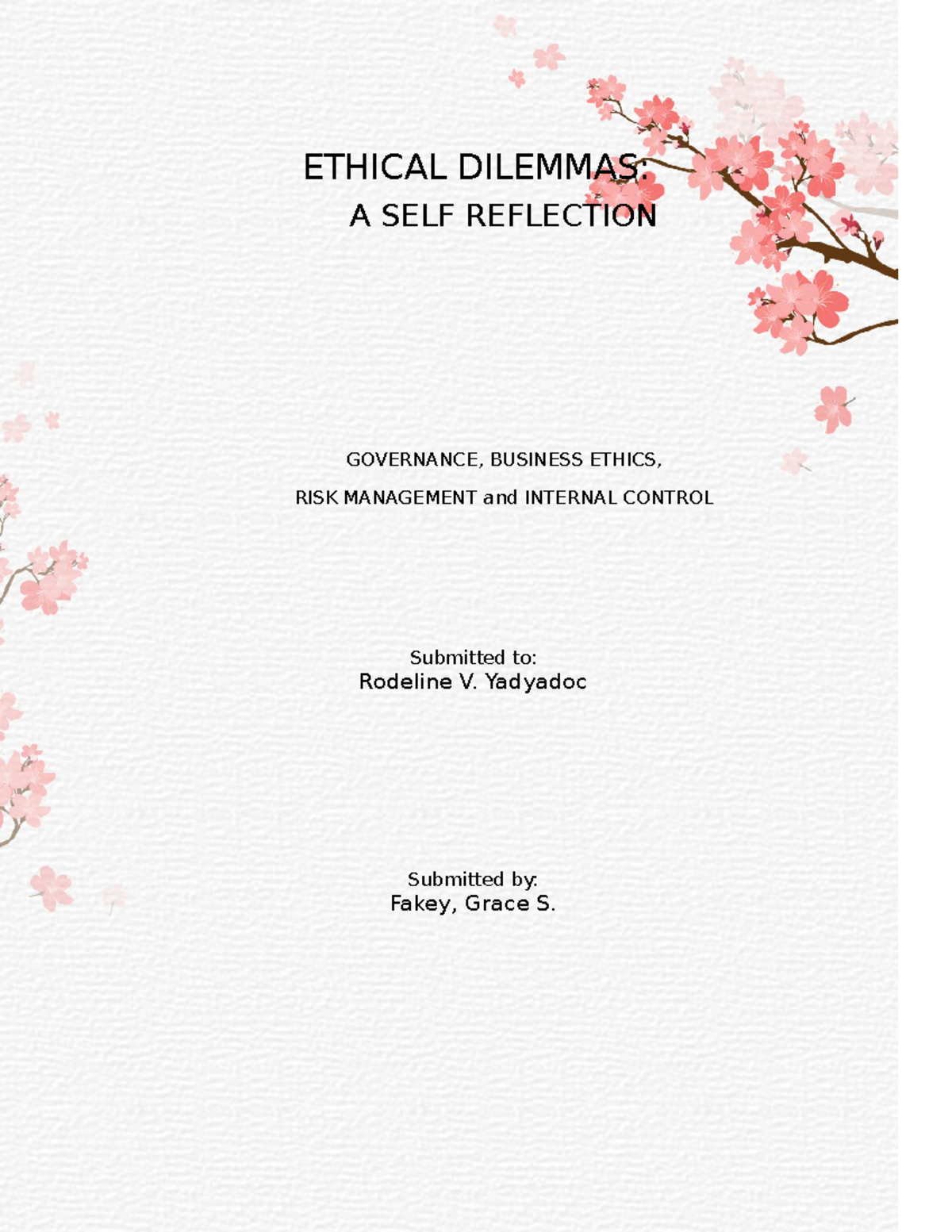 Ethical dillemas - ETHICAL DILEMMAS: A SELF REFLECTION GOVERNANCE ...
