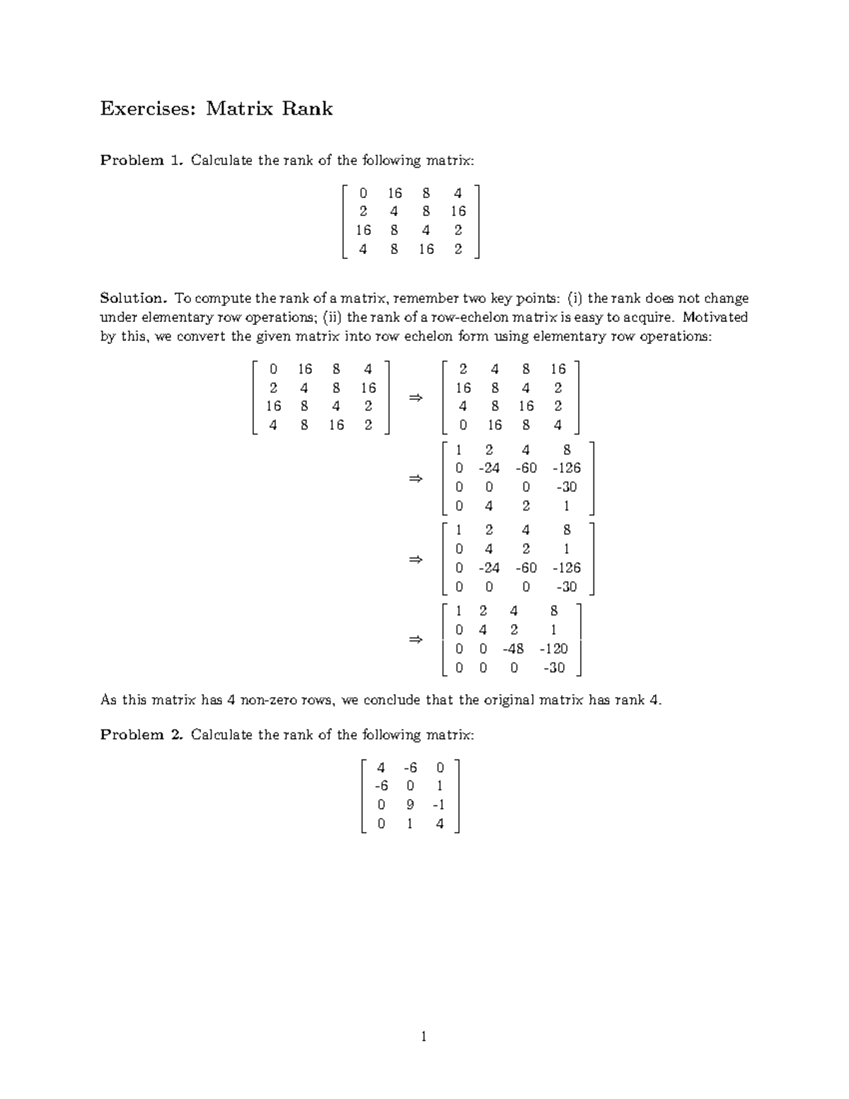 Ex-matrix-rank-sol - MATRIX ALGEBRA - Exercises: Matrix Rank Problem 1. Calculate the rank of ...