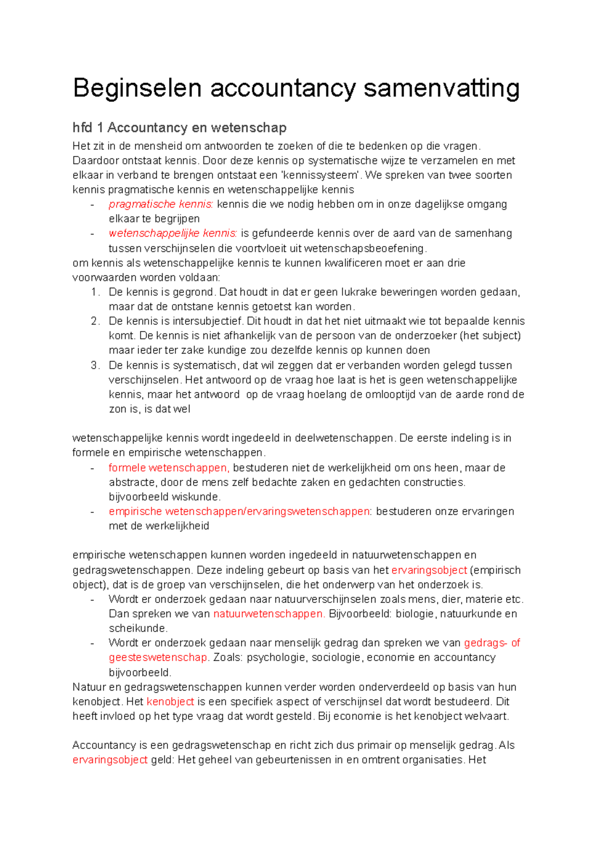 Beginselen accountancy samenvatting - Daardoor ontstaat kennis. Door ...