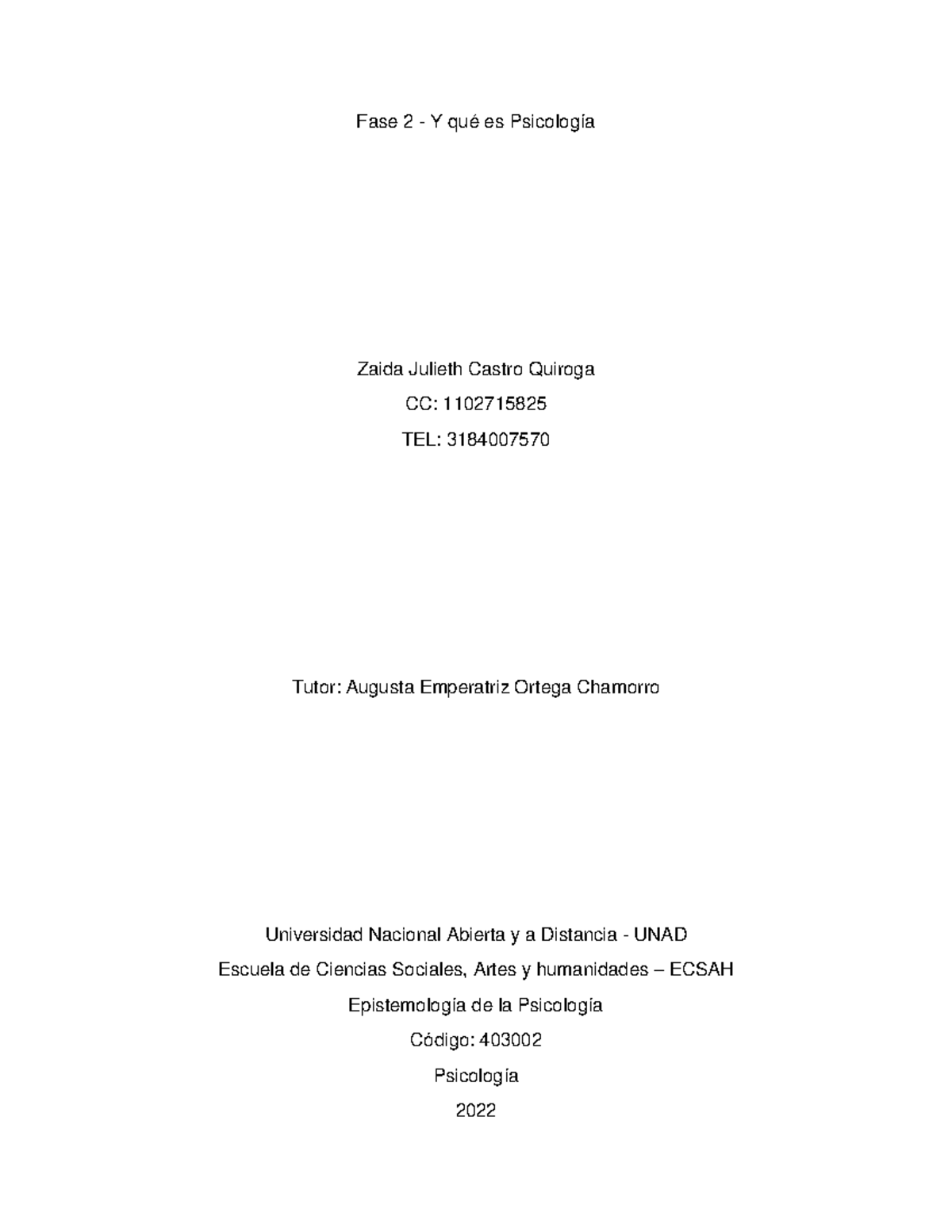Fase 2 Zaida Julieth Castro Quiroga 403002 - Fase 2 - Y qué es ...