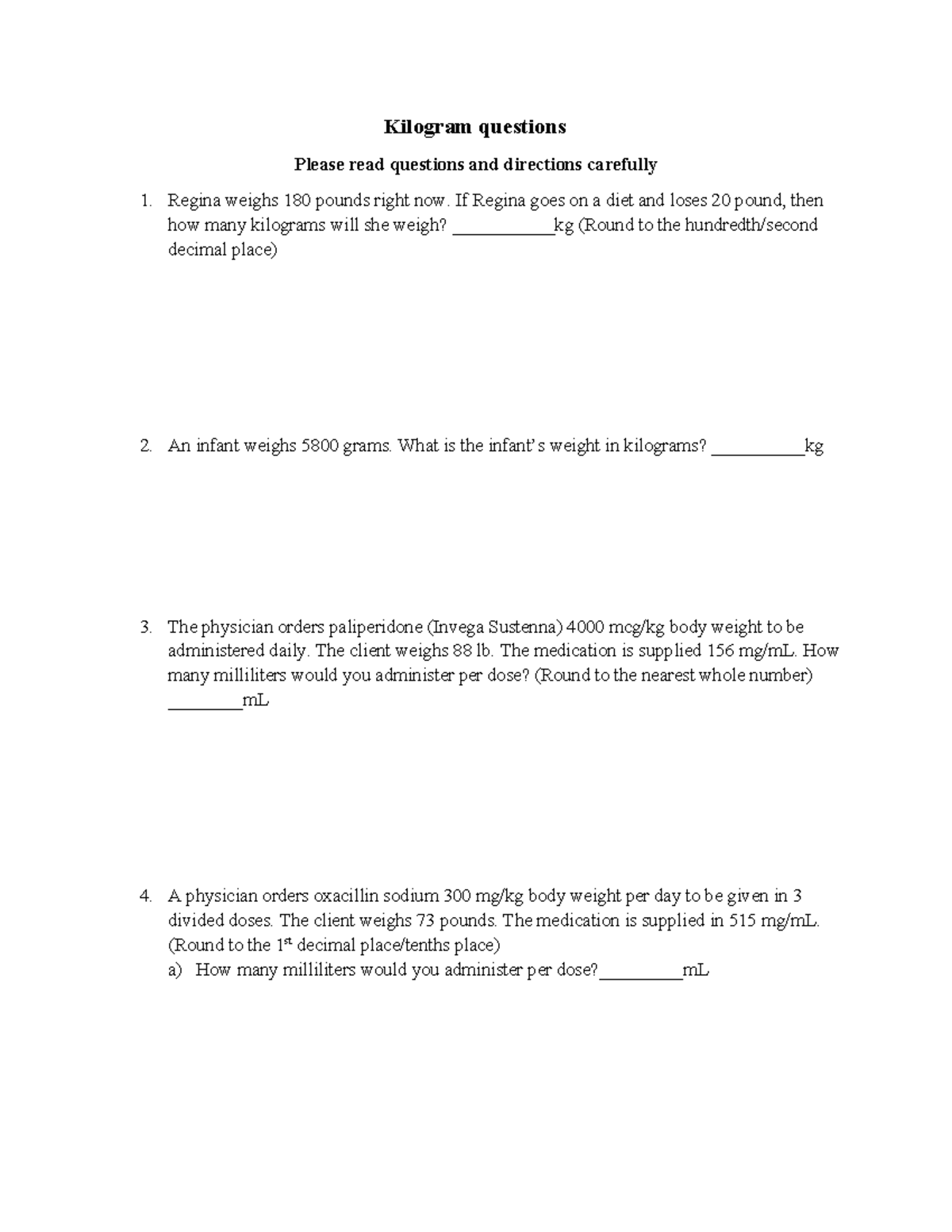 Kilogram questions - Kilogram questions Please read questions and ...