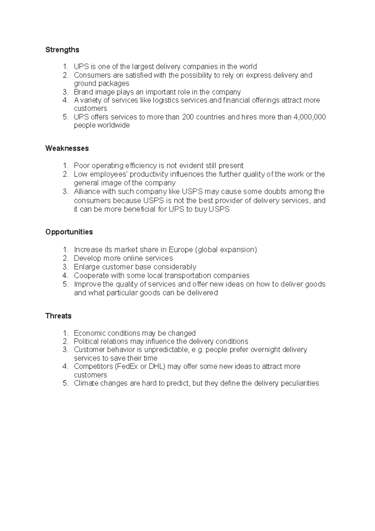 Strengths - swot - Strengths UPS is one of the largest delivery ...