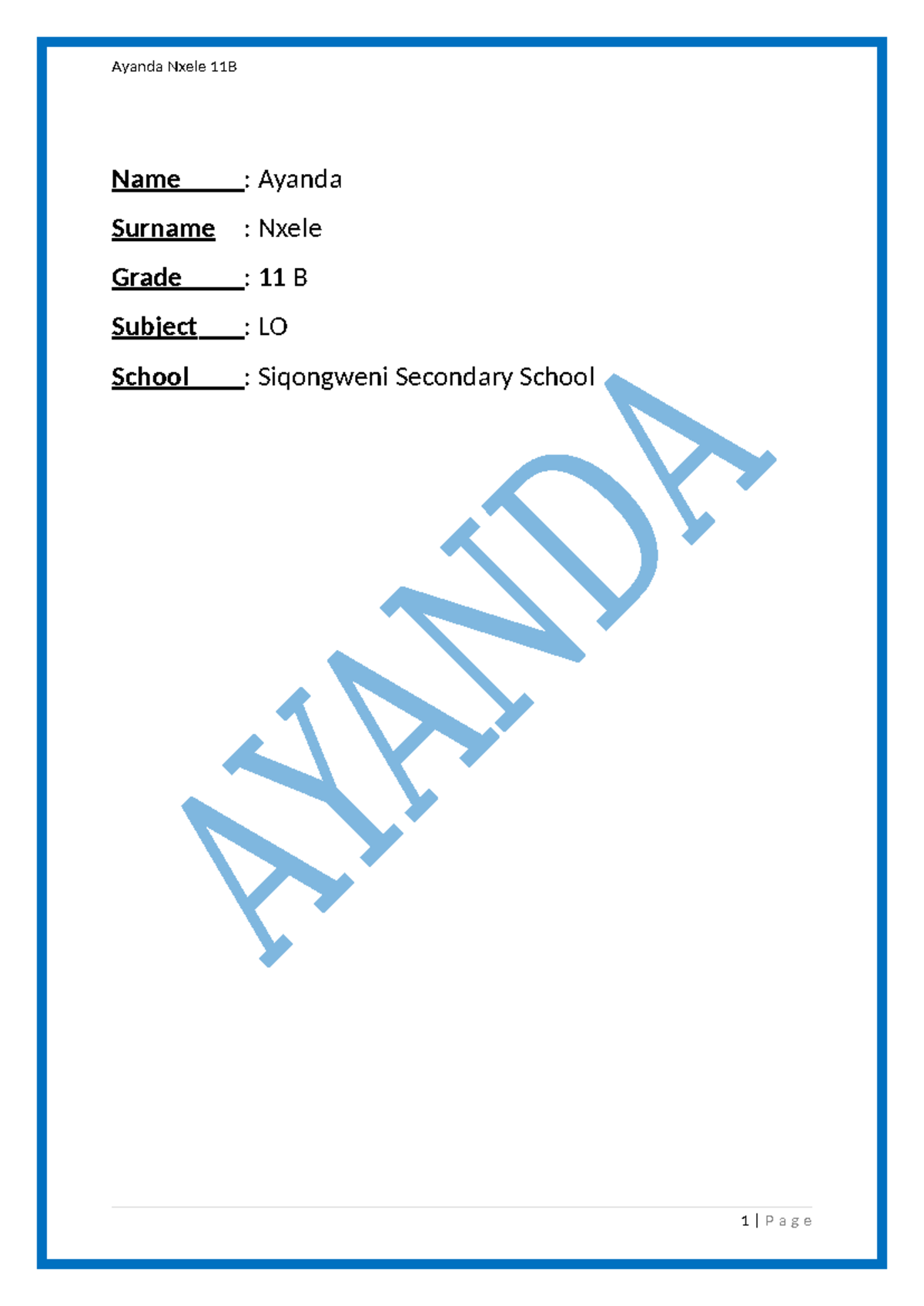 Ayanda 28 - Be patient with your school work - Ayanda Nxele 11B Name ...