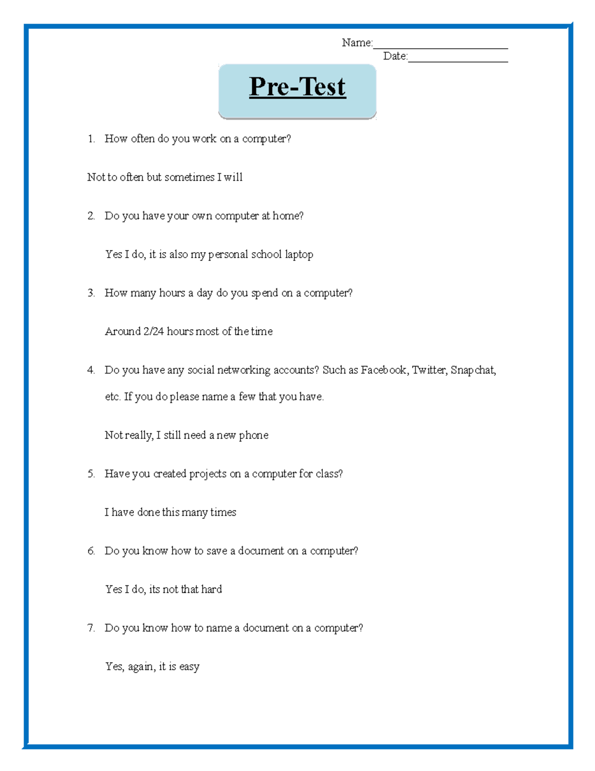 Computer Pre Assessment - Name:______Date: Pre-Test How often do you ...