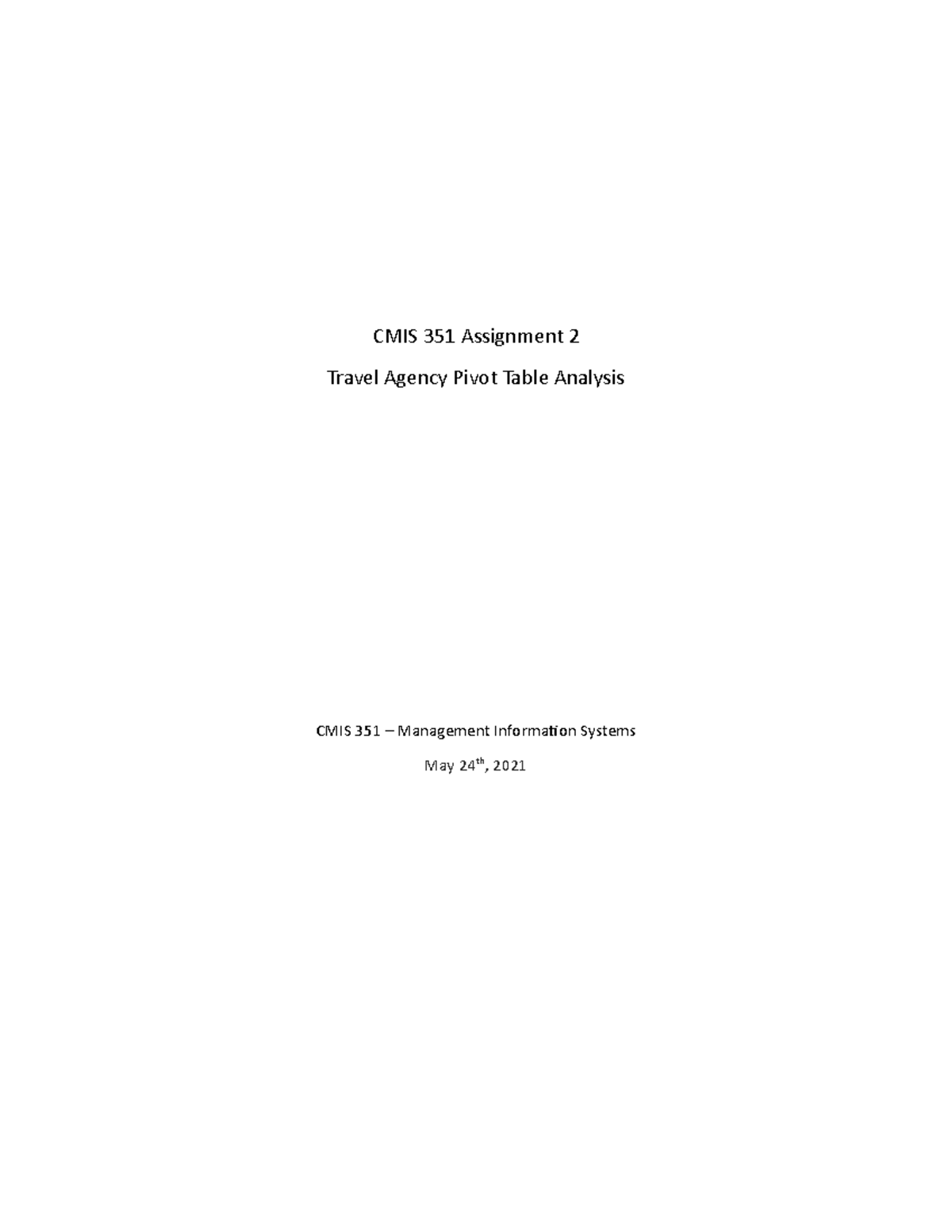 CMIS 351 Assignment 2 submission - CMIS 351 Assignment 2 Travel Agency Pivot Table Analysis CMIS ...