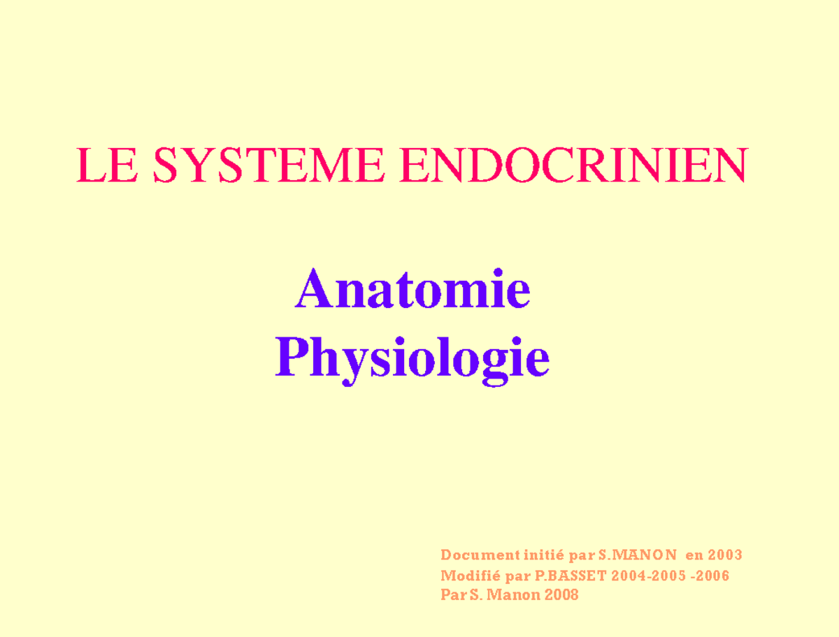 Endocrinologie-Cours-07 - LE SYSTEME ENDOCRINIEN Anatomie Physiologie ...