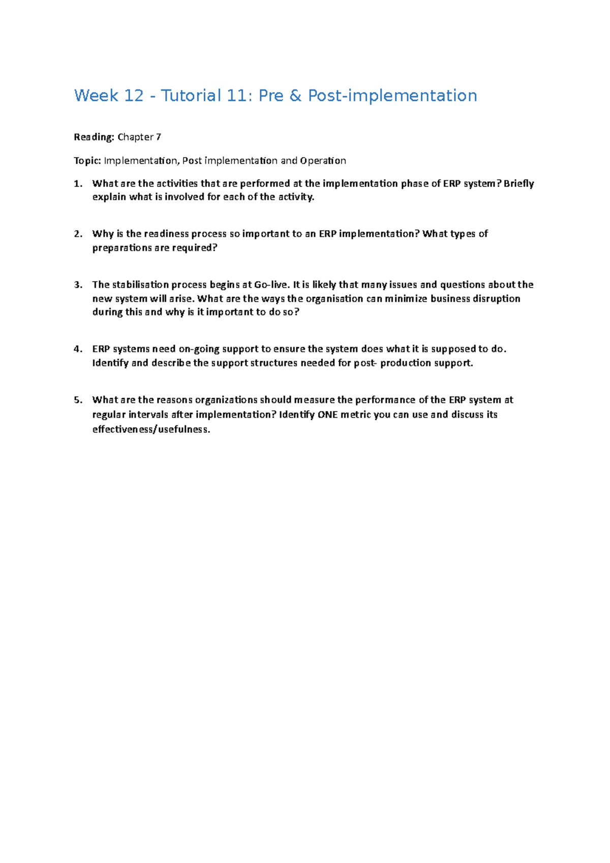 Tutorial work - Week 12 Tutorial 11 2015/2016 Pre & Post-implementation ...