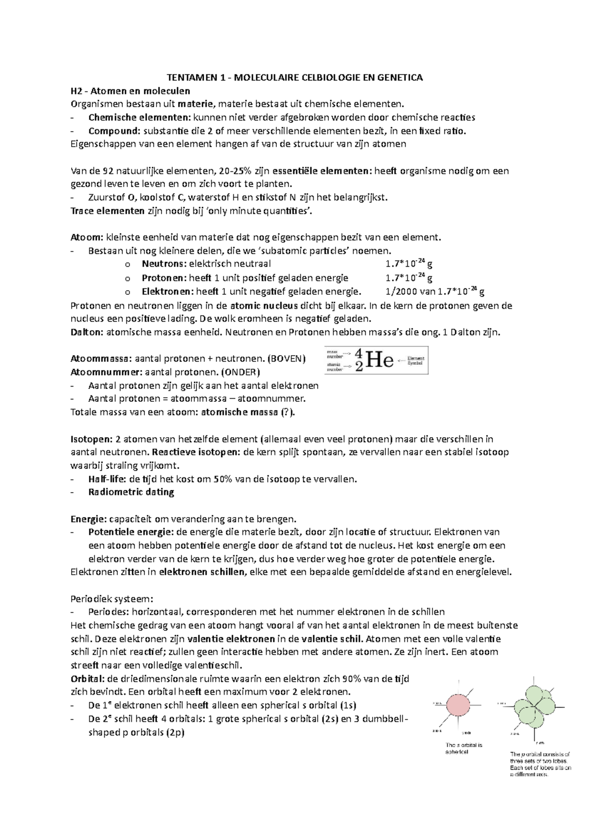 Tentamen 1 - TENTAMEN 1 MOLECULAIRE CELBIOLOGIE EN GENETICA H2 Atomen ...