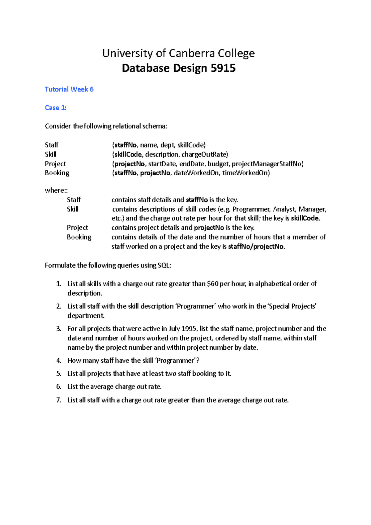 Tutorial Week 6 - University of Canberra College Database Design 5915 ...