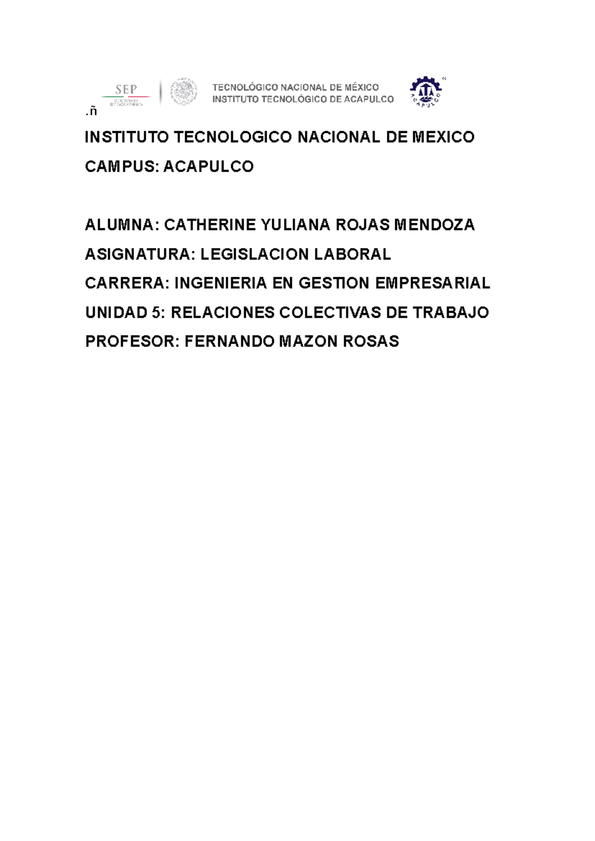 Catherine Legislación Unidad 5 - .ñ INSTITUTO TECNOLOGICO NACIONAL DE ...