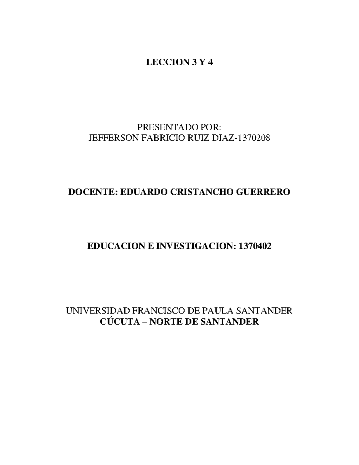 Leccion 3 Y 4 - jajajajaja - LECCION 3 Y 4 PRESENTADO POR: JEFFERSON FABRICIO RUIZ DIAZ- DOCENTE ...