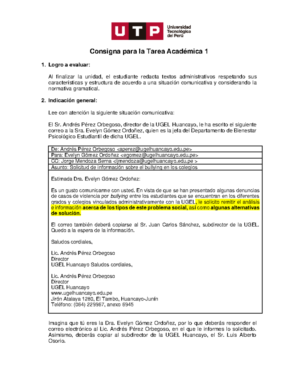 EA N04I Consigna TA 1 23 - Jaj - Consigna para la Tarea Académica 1 1. Logro a evaluar: Al ...