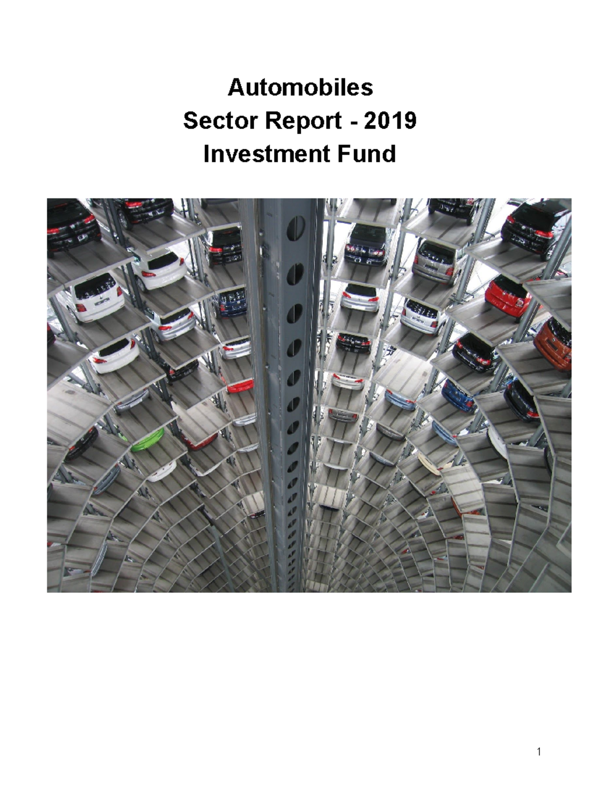 Automobile Saumya Nagpal - Automobiles Sector Report - 2019 Investment Fund Contents - Studocu