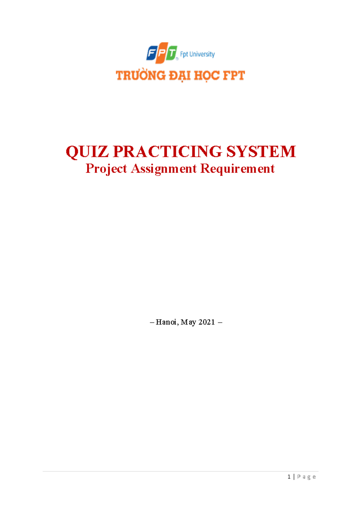 Quiz Practice Requirements - QUIZ PRACTICING SYSTEM Project Assignment Requirement 3 Hanoi, May ...