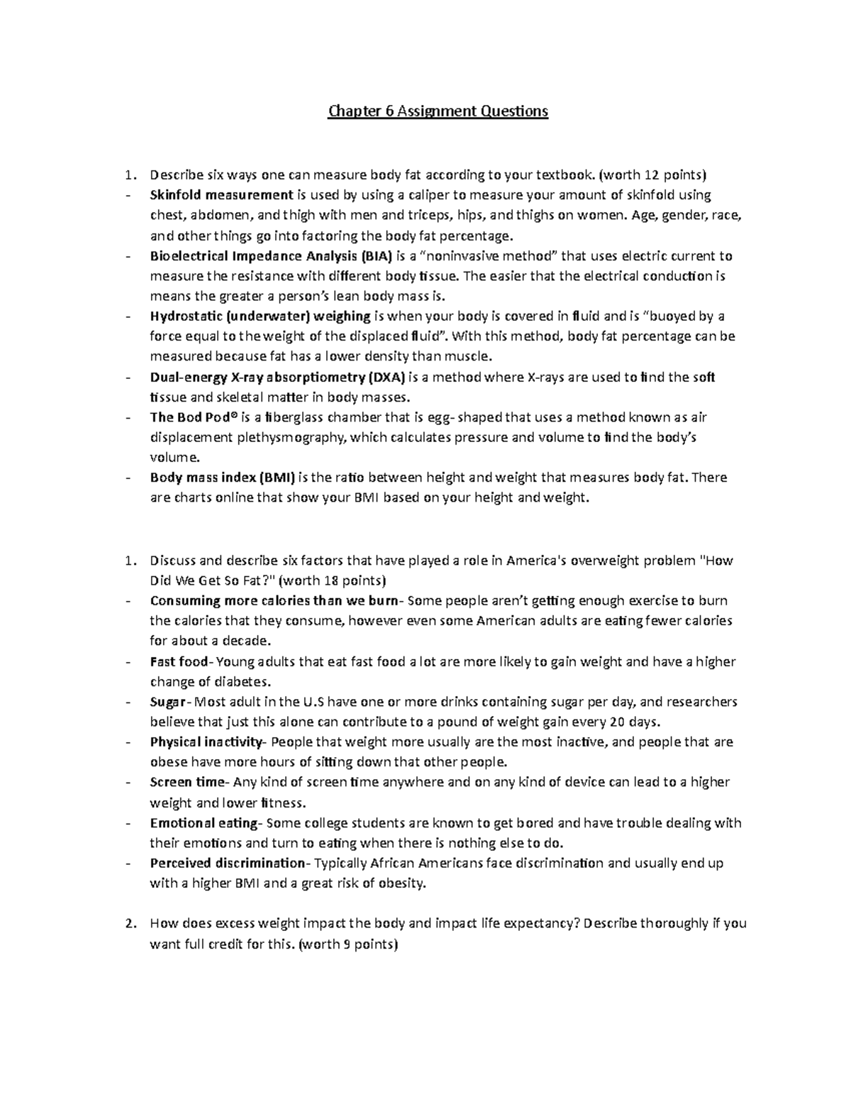 Chapter 6 Assignment Questions - Chapter 6 Assignment Questions Describe six ways one can ...