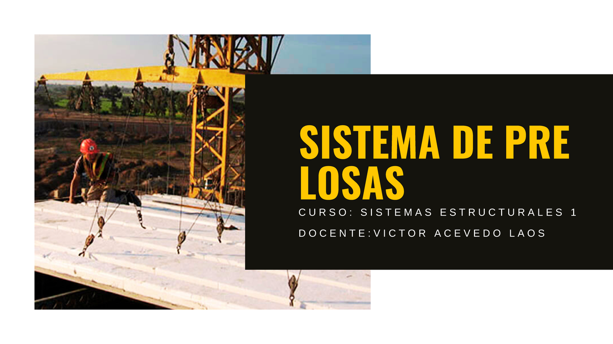Sistemas Estructurales- Prelosas - SISTEMA DE PRE LOSAS C U R S O : S I ...