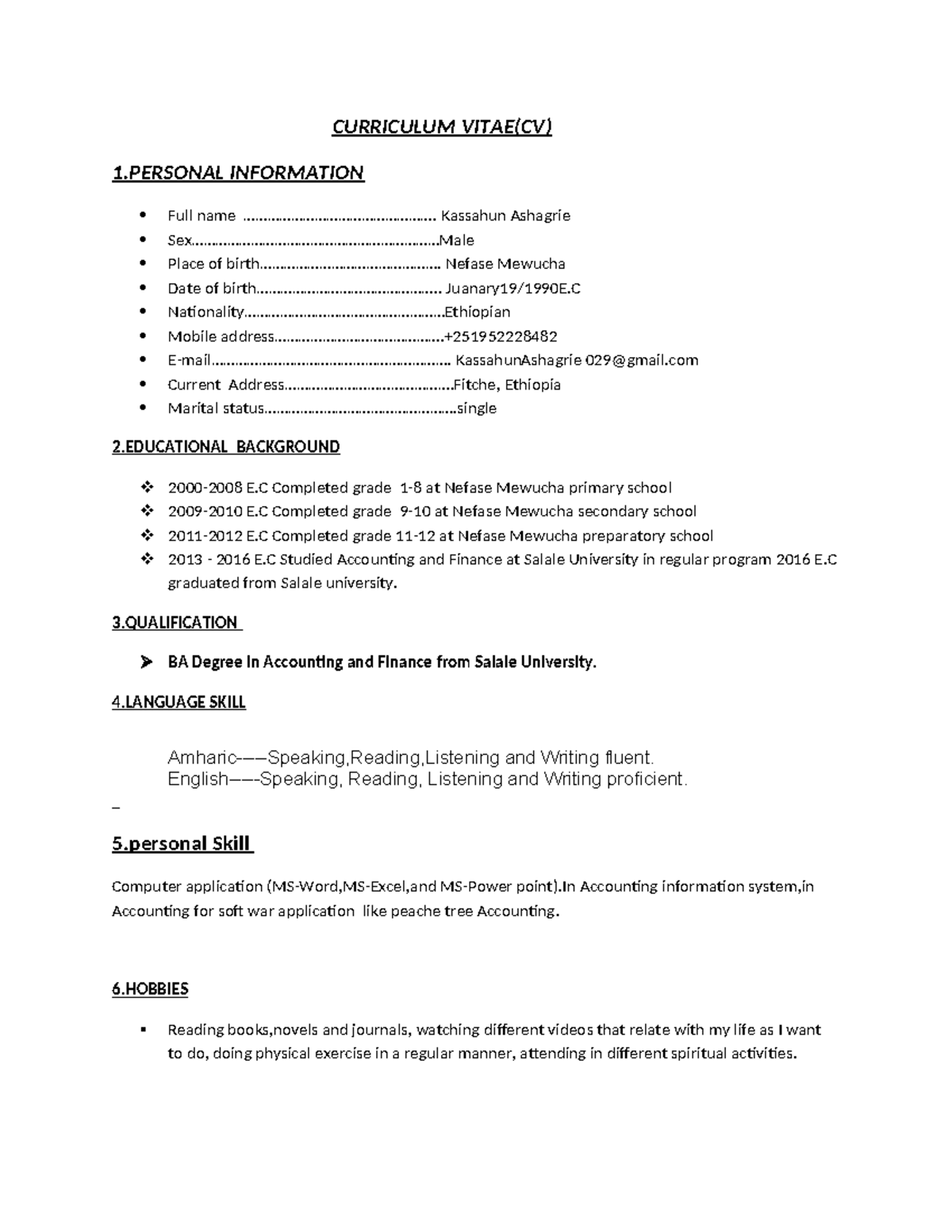 Curriculum vitae (VT) & application letter for A. M - CURRICULUM VITAE(CV) 1 INFORMATION Full ...