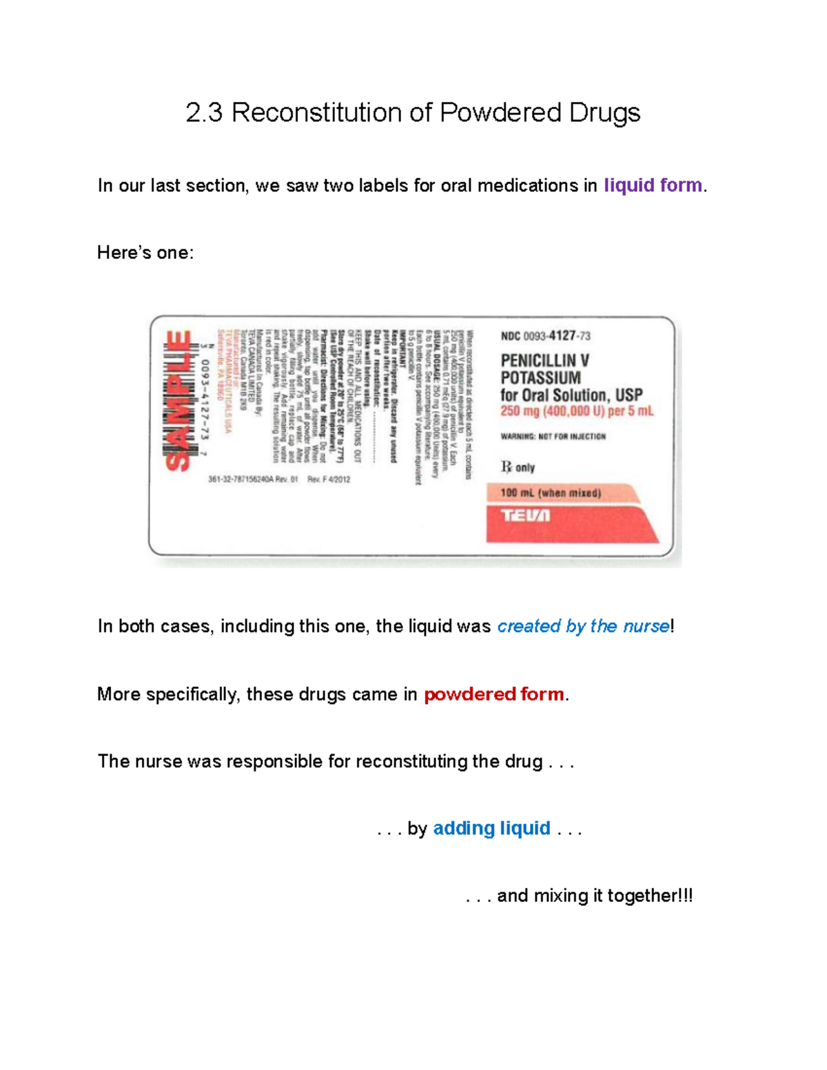 2.3 Reconstitution of Powdered Drugs - Here’s one: In both cases ...