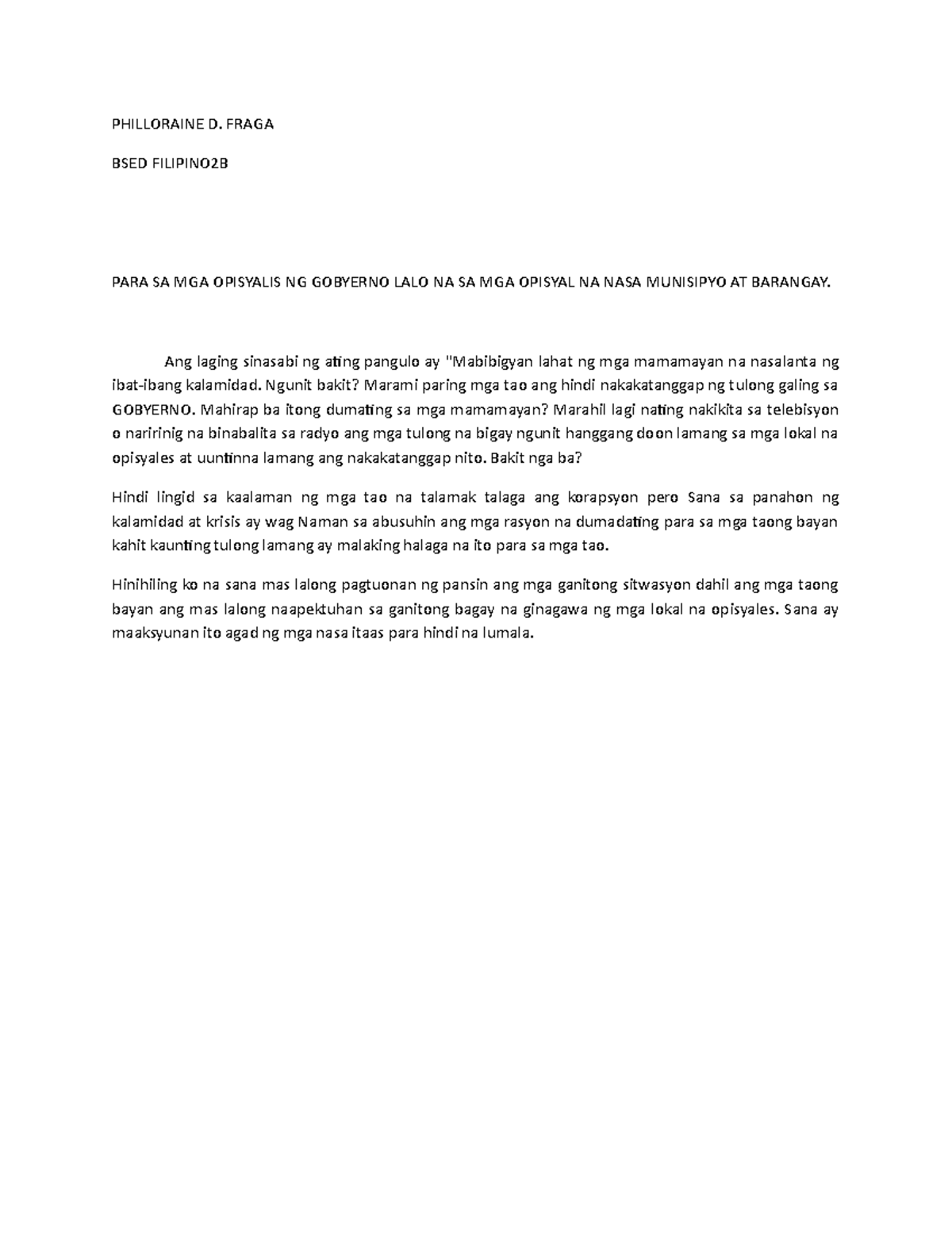 Bukas na liham para sa kinauukulan - PHILLORAINE D. FRAGA BSED FILIPINO2B PARA SA MGA OPISYALIS ...