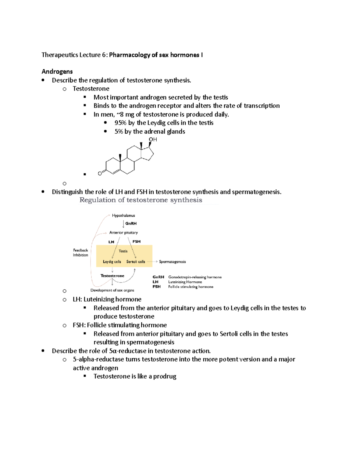 Therapeutics Lecture 6 - o Testosterone Most important androgen ...