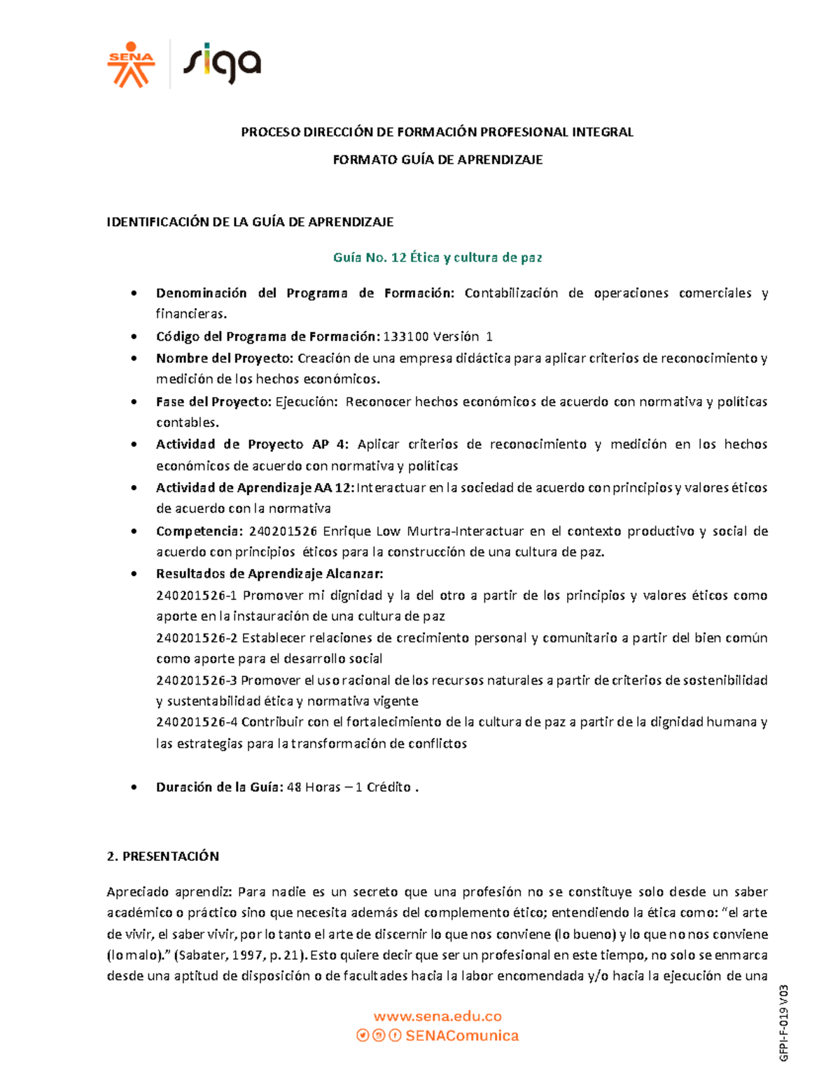 Guia No. 12 Ética y cultura de paz - PROCESO DIRECCI”N DE FORMACI”N PROFESIONAL INTEGRAL FORMATO ...