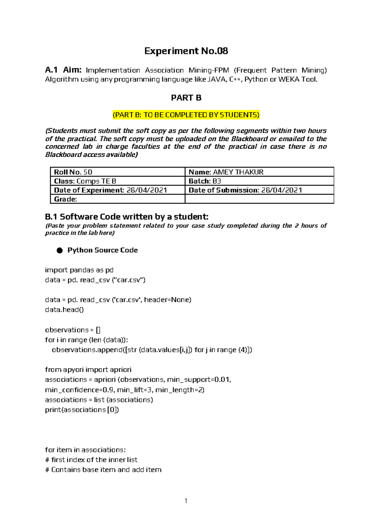 Amey B-50 DWM Lab Experiment-8 - Experiment No. A Aim: Implementation Association Mining-FPM ...