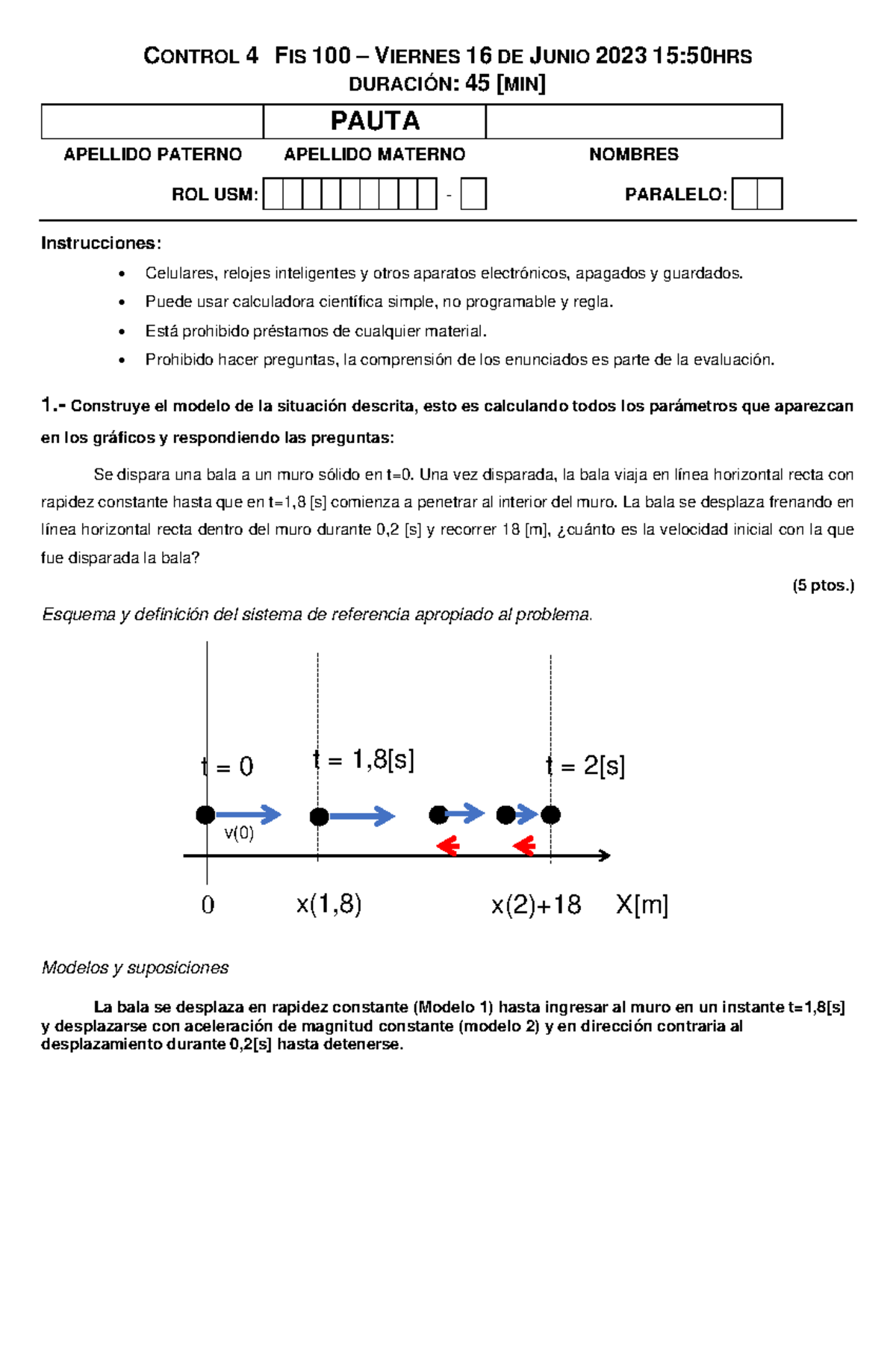 FIS100 Control 4VI11-12 1S2023 - Pauta - CONTROL 4 FIS 100 – VIERNES 16 DE JUNIO 2023 15 : 50 ...