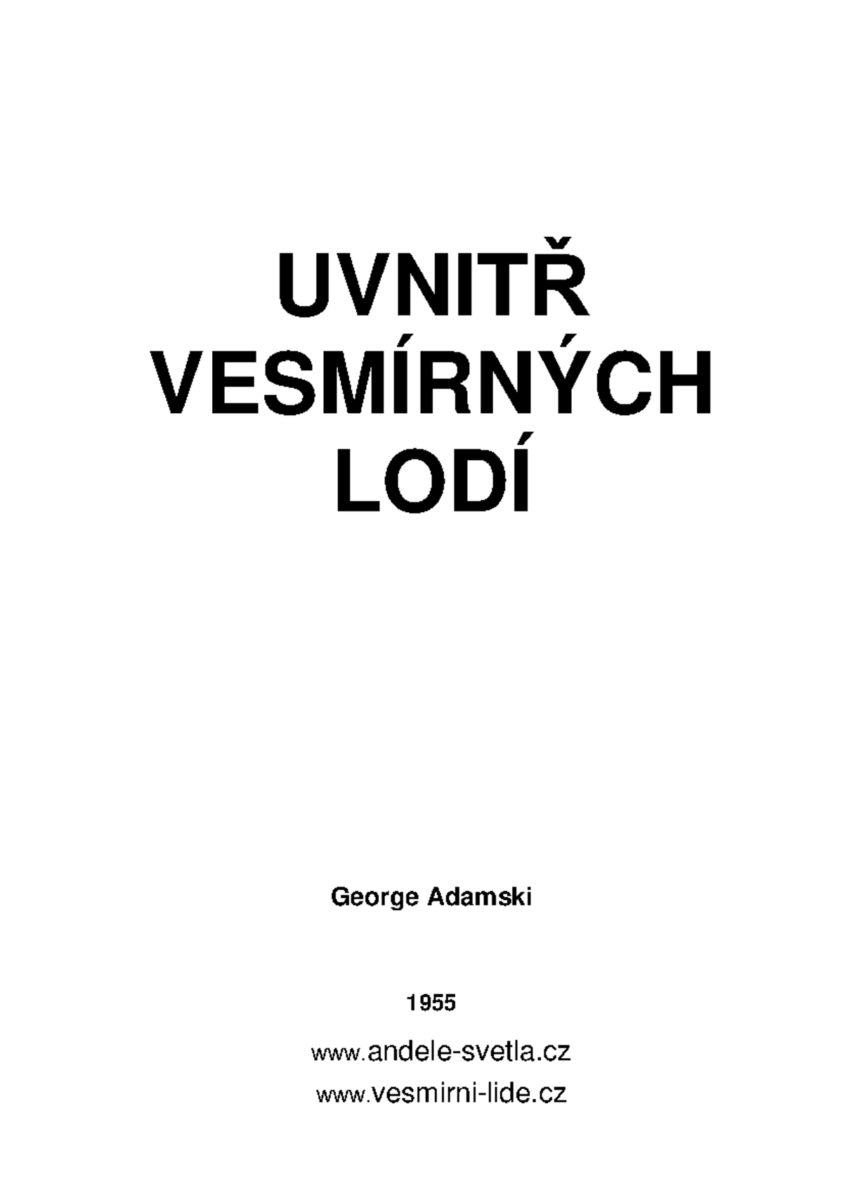CZ CB Uvnitr Vesmirnych LODI – kópia - UVNIT Y VESMÍRNÝCH LODÍ George ...