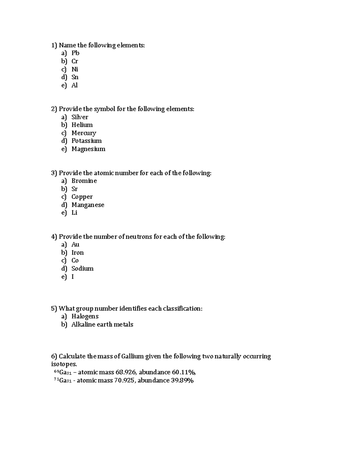 Unit 2 Q1 - practice questions - Name the following elements: a) Pb b ...