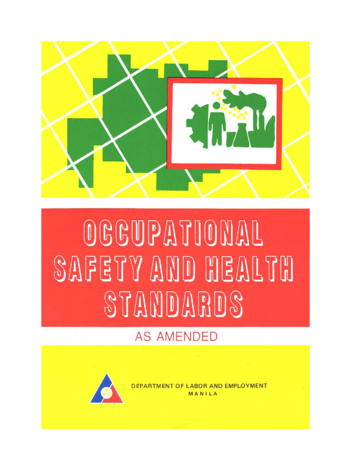OSH Yellow Book - The objective of this Standard is to protect every ...