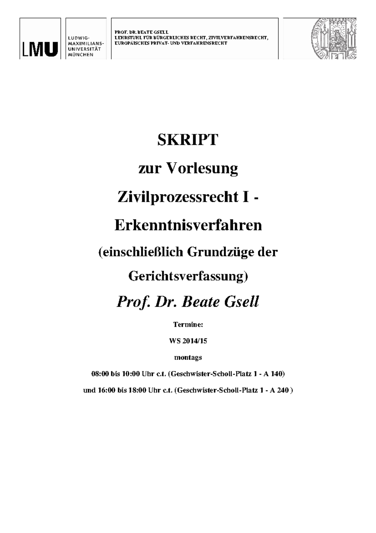 Skript - ZPO Grundkurs - PROF. DR. BEATE GSELL LEHRSTUHL FÜR ...