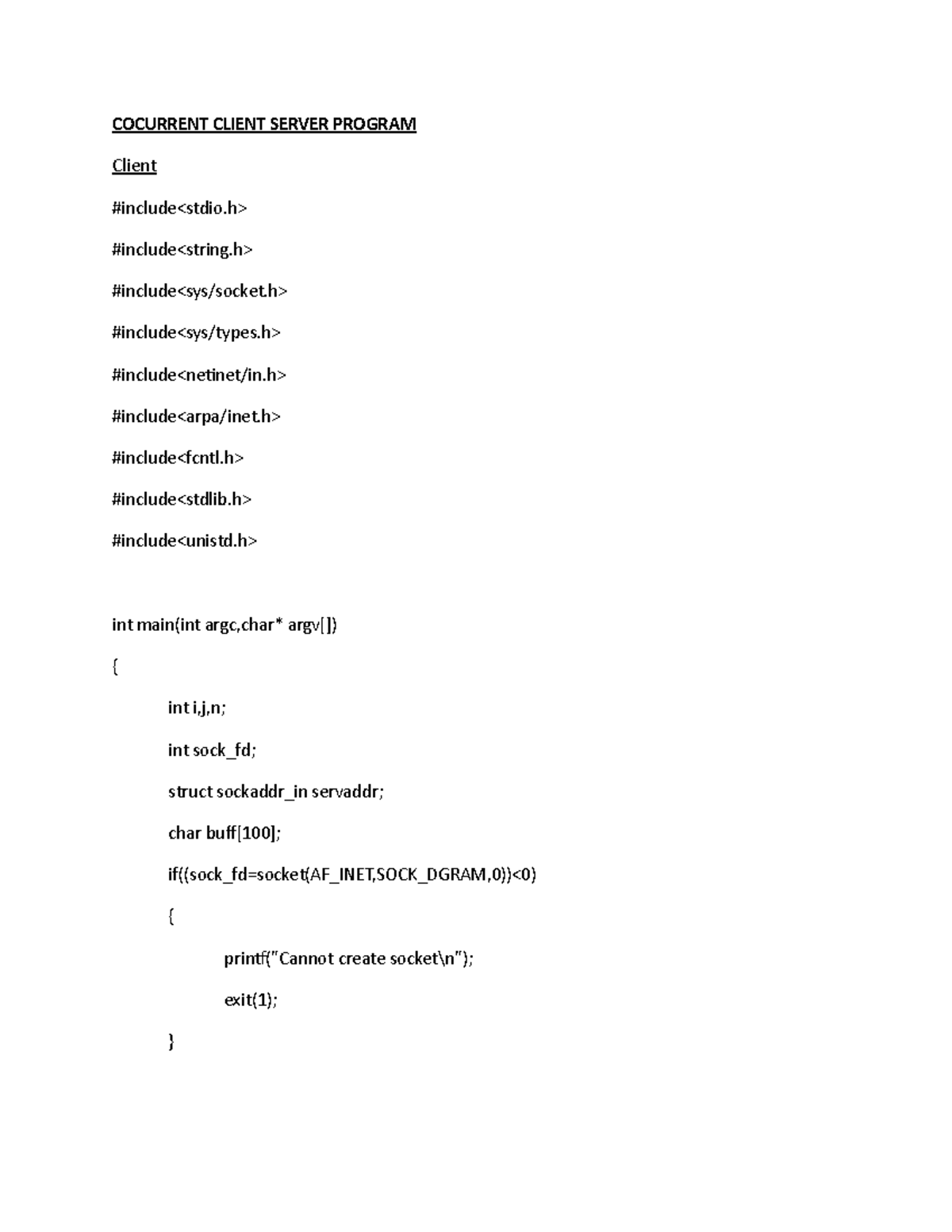 SOCKET PROGRAMMING-1 - COCURRENT CLIENT SERVER PROGRAM Client #include ...