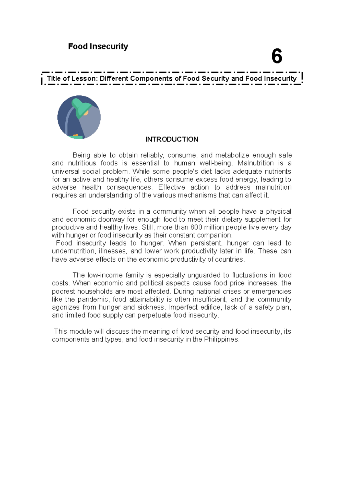 Module 6 Food Insecurity - Food Insecurity INTRODUCTION Being able to ...