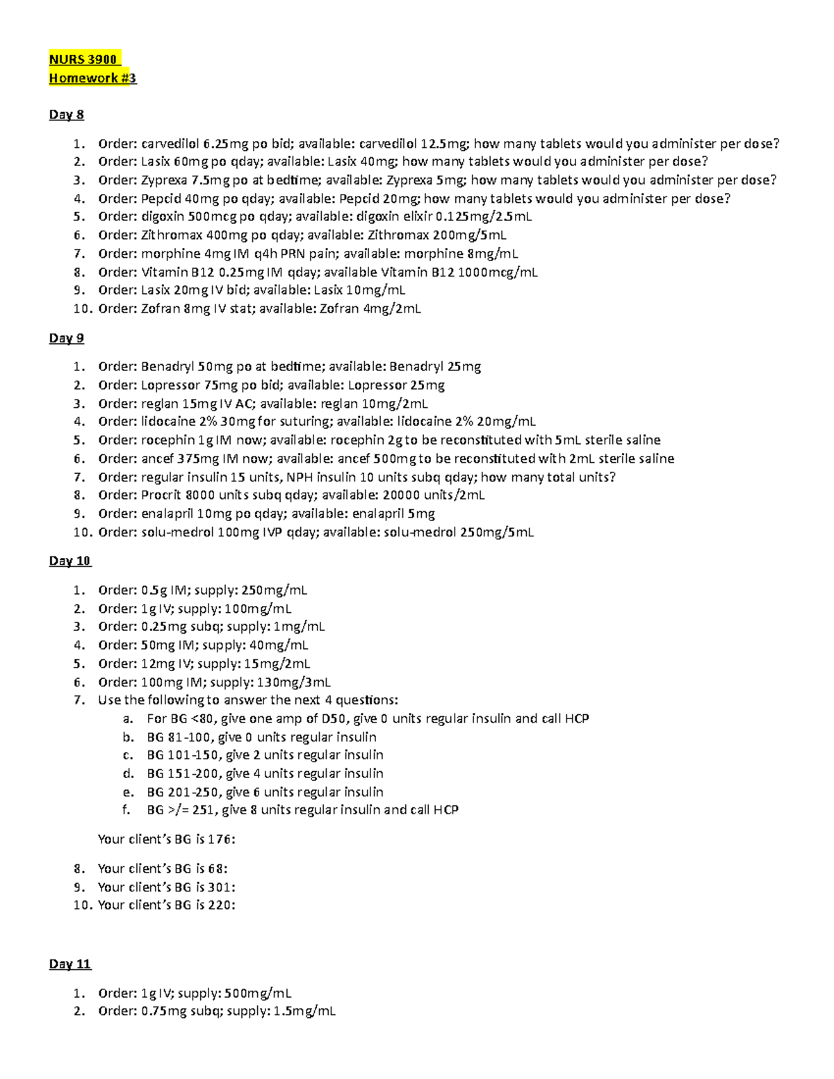 NURS 3900 Homework #3 - NURS 3900 Homework # 3 Day 8 Order: carvedilol ...