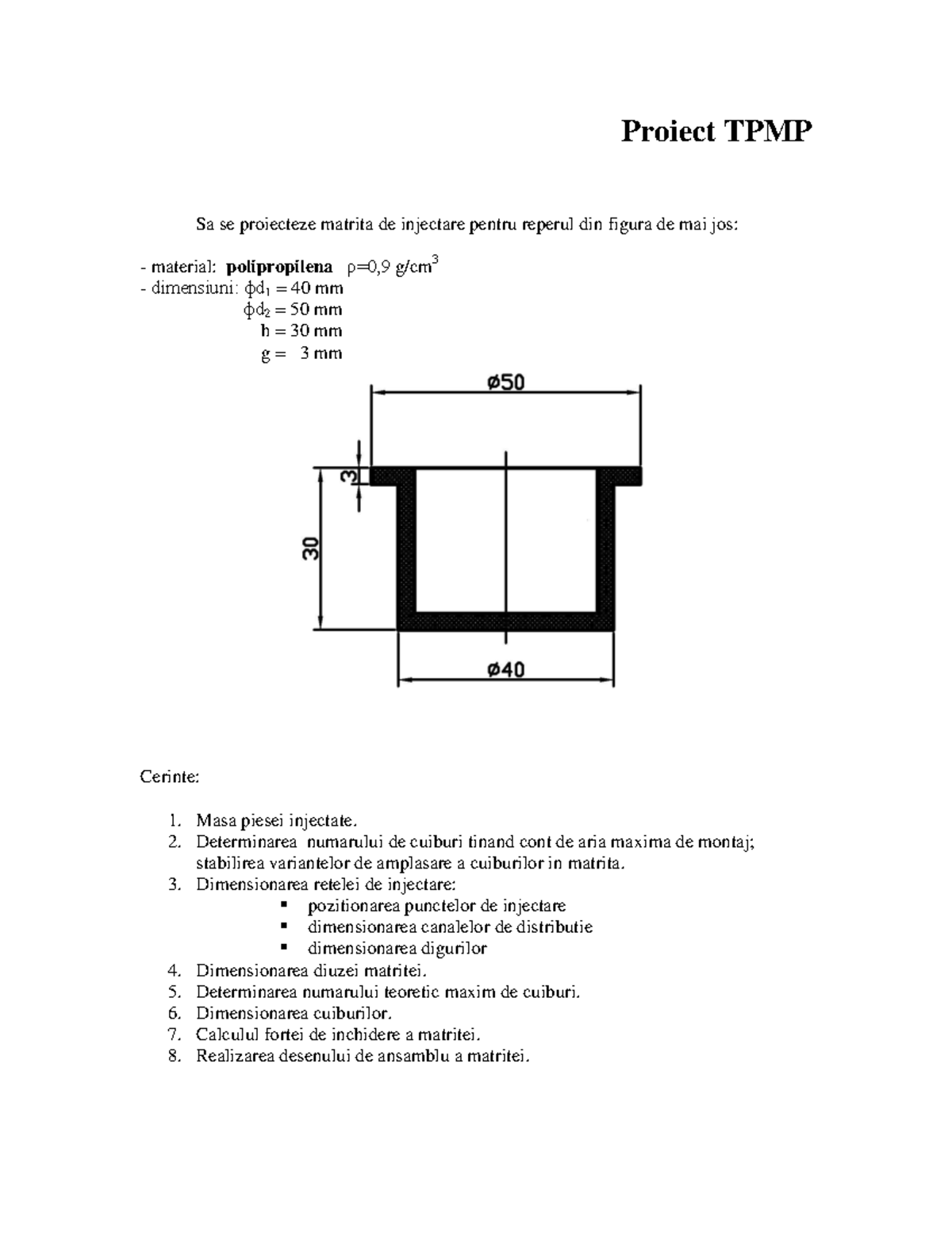 Proiect TPMP Exemplu - Proiect TPMP Sa se proiecteze matrita de ...