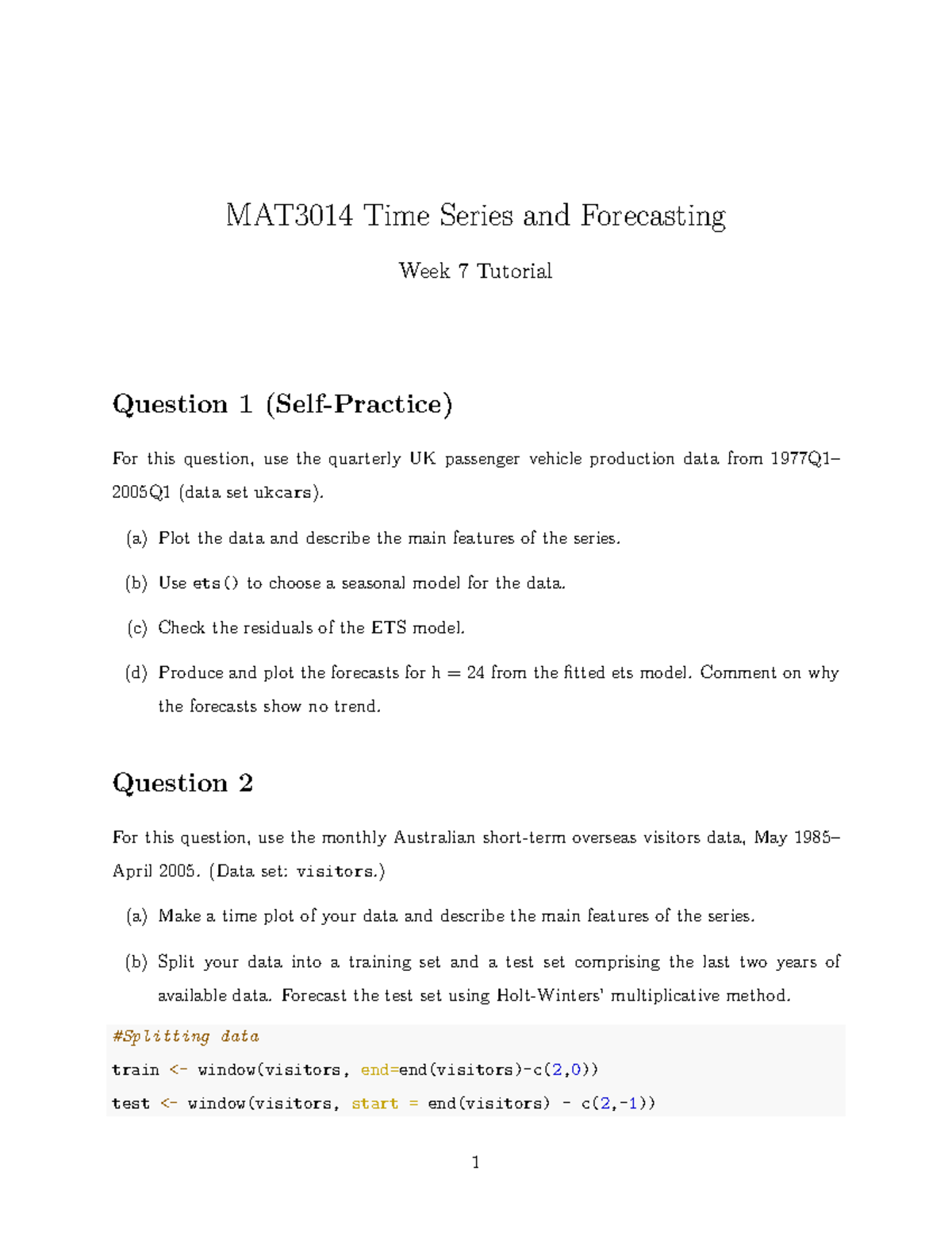 Week-7-Tutorial - time series - MAT3014 Time Series and Forecasting Week 7 Tutorial Question 1 ...