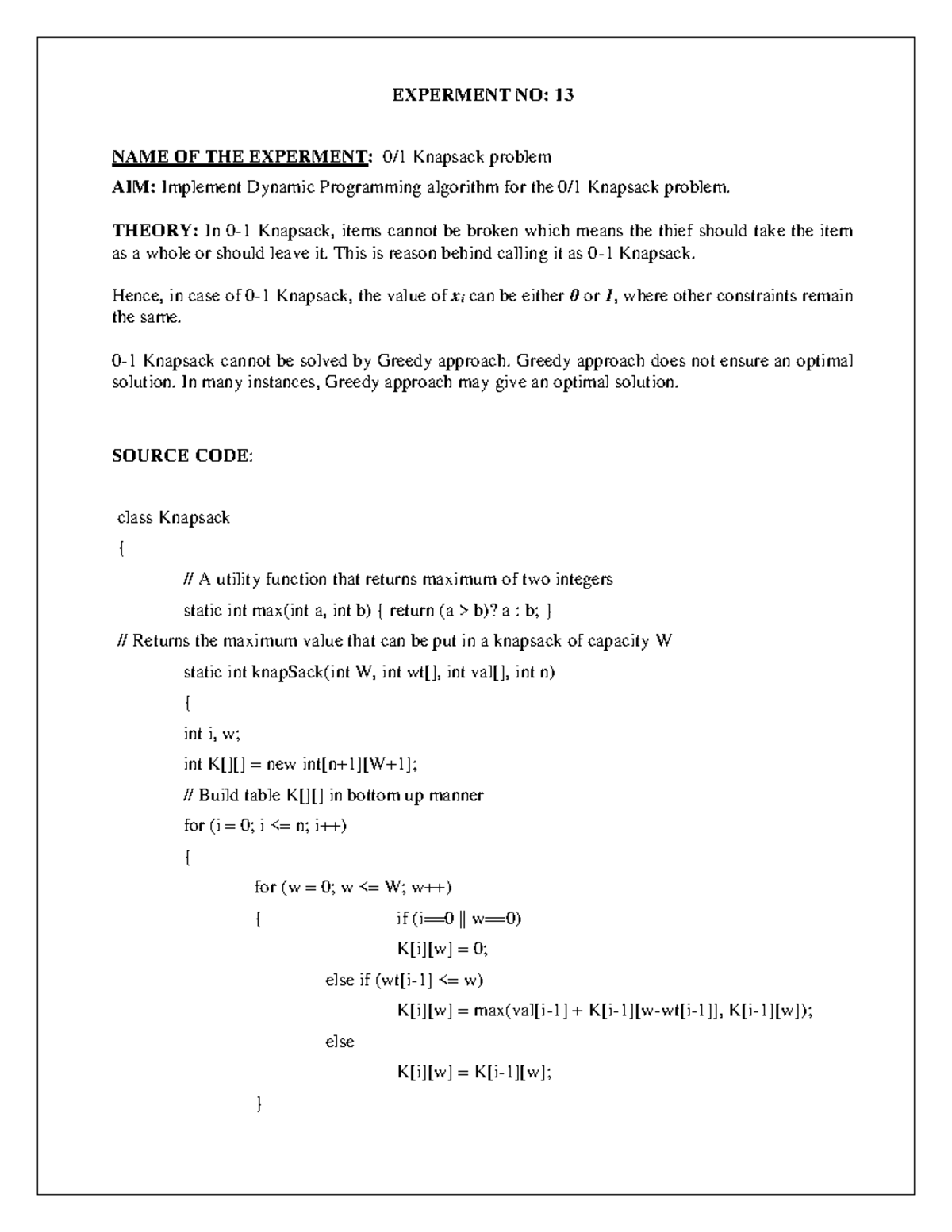 insertion sorting - EXPERMENT NO: 13 NAME OF THE EXPERMENT: 0/1 Knapsack problem AIM: Implement ...