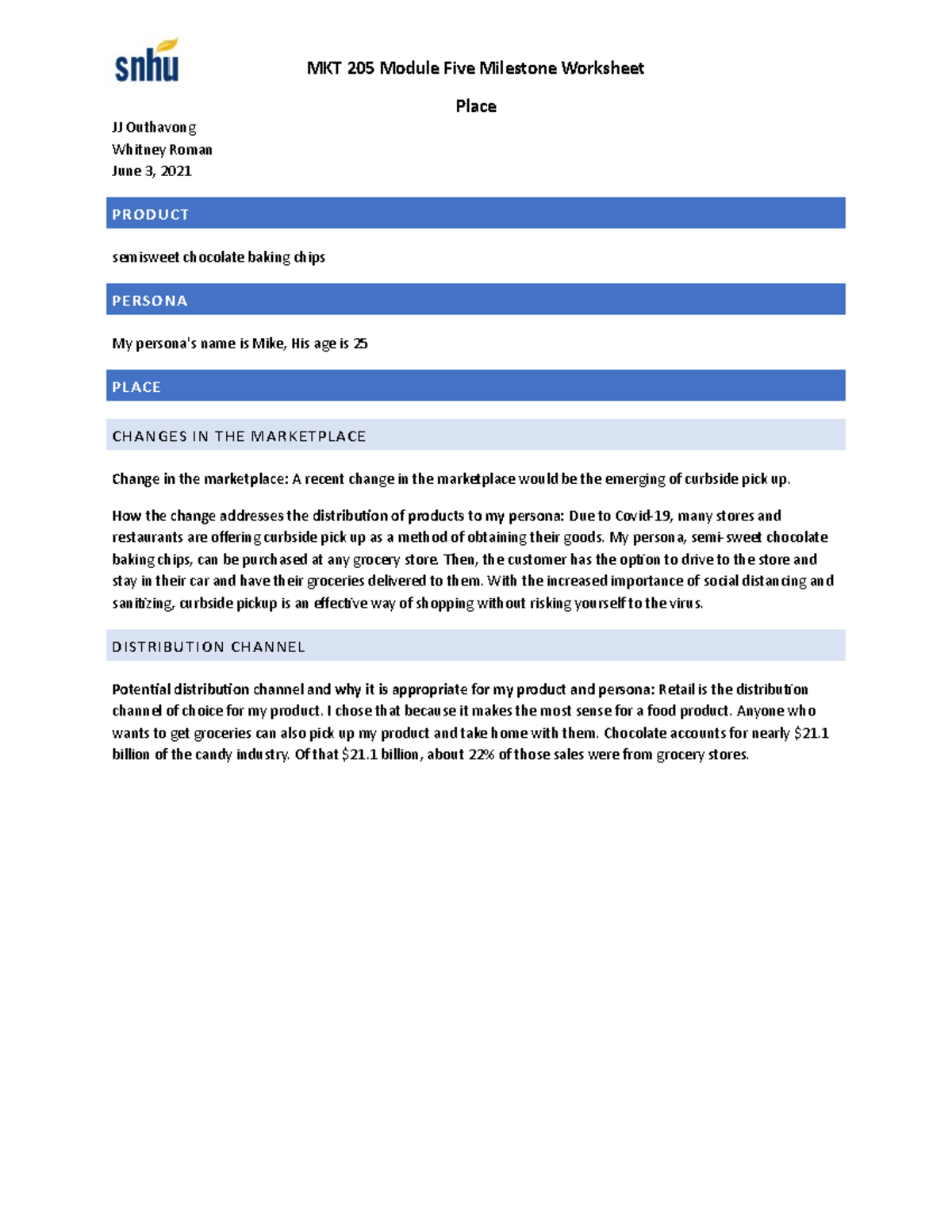 MKT205 Module Five Milestone - How the change addresses the distribution of products to my ...