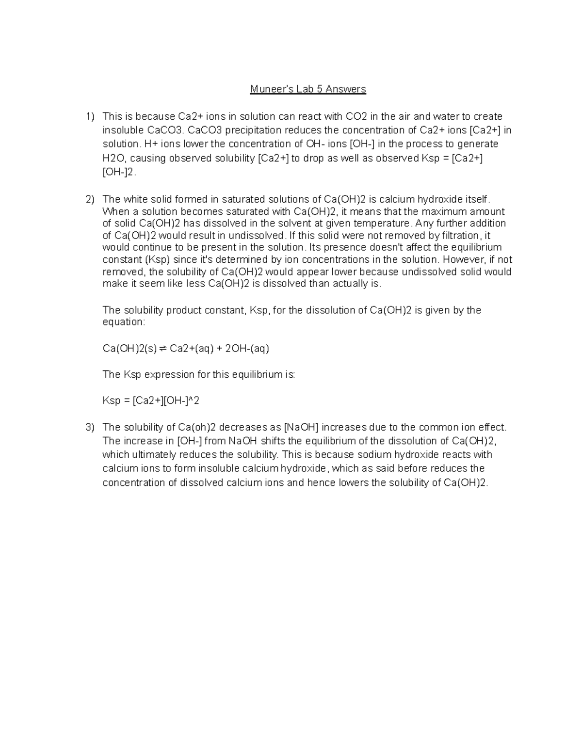 Lab 5 Questions - Muneer’s Lab 5 Answers This is because Ca2+ ions in ...