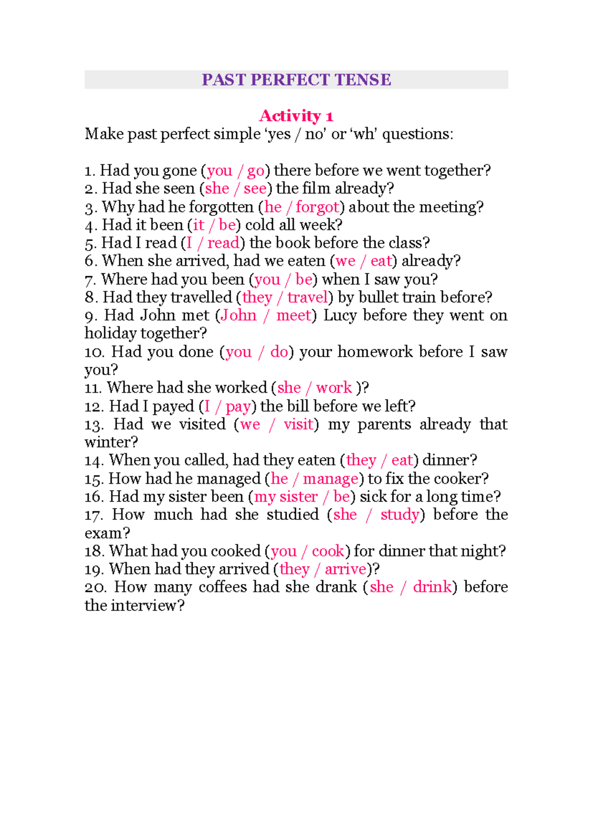 Past Perfect Questions Activity - PAST PERFECT TENSE Activity 1 Make ...