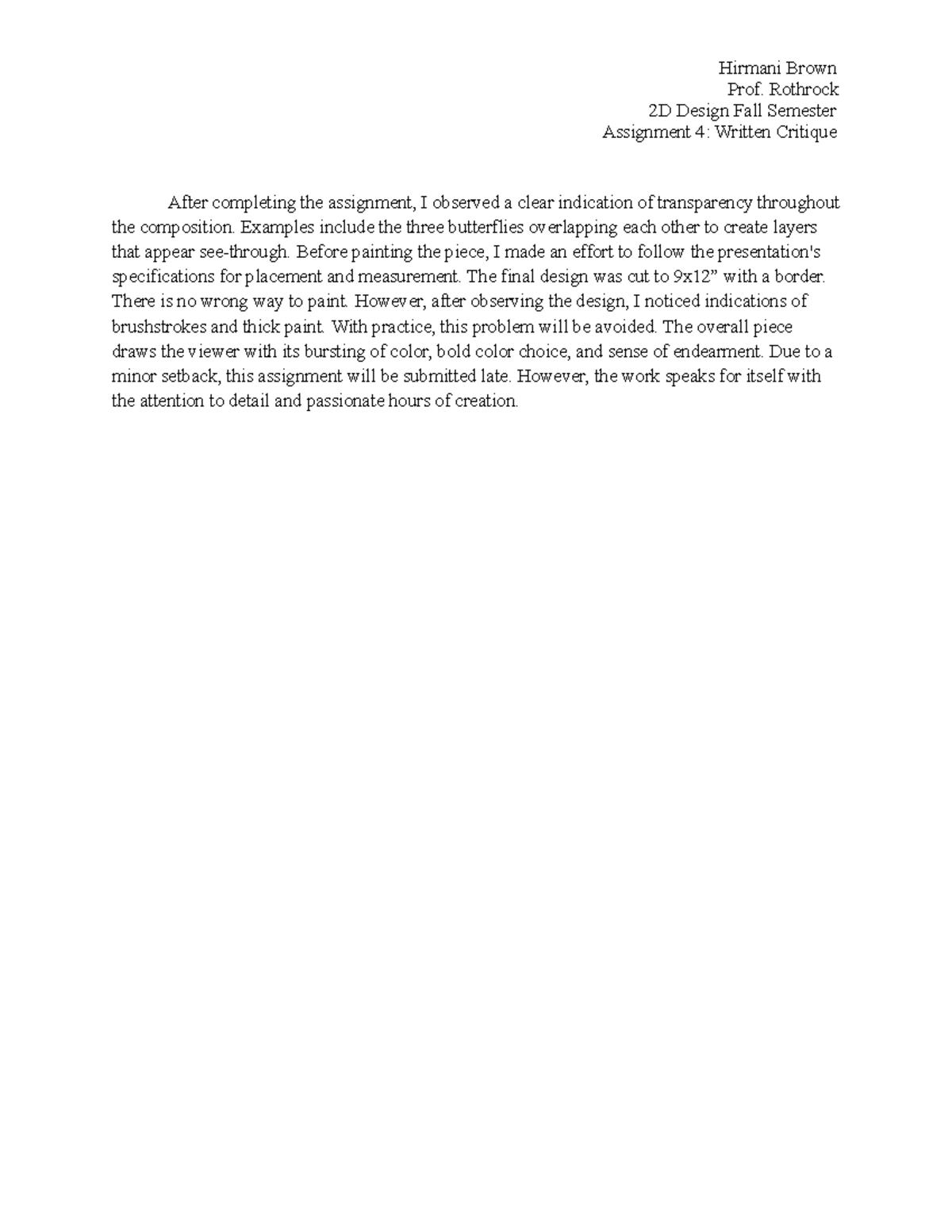 Assignment 4 Implied Transparency Written Critique - Hirmani Brown Prof. Rothrock 2D Design Fall ...