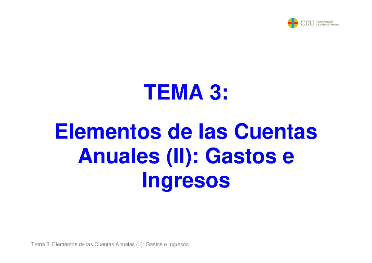 T3 Contabilidad - Tema 3 - TEMA 3 : Elementos de las Cuentas Anuales ...