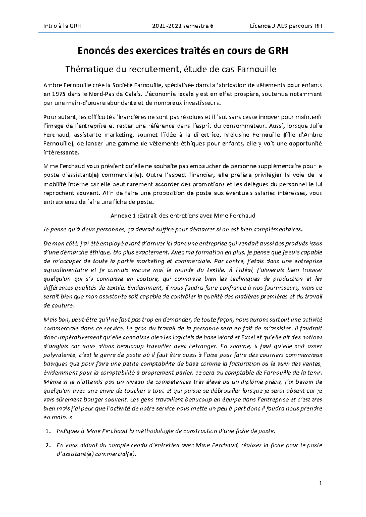 Enoncés des cas GRH L3AES RH - Enoncés des exercices traités en cours de GRH Thématique du - Studocu