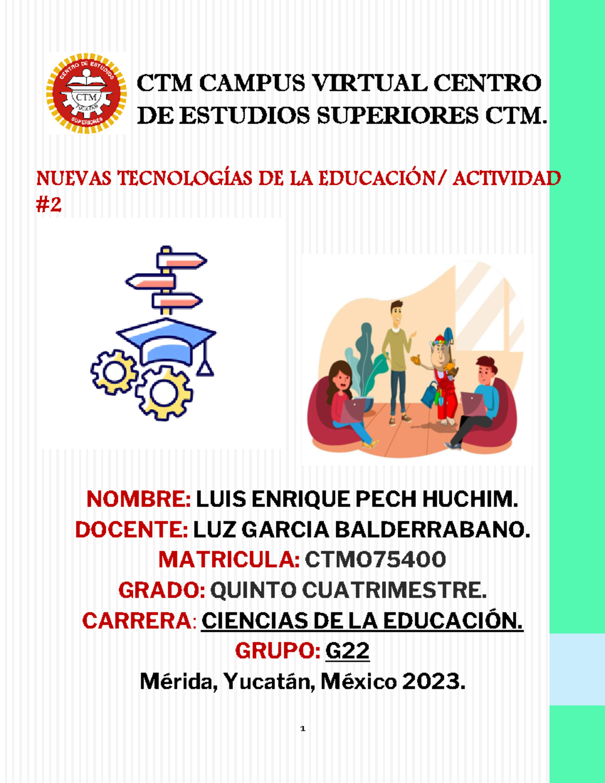 Actividad 2 Nuevas Tecnologias DE LA Educacion - 1 CTM CAMPUS VIRTUAL ...