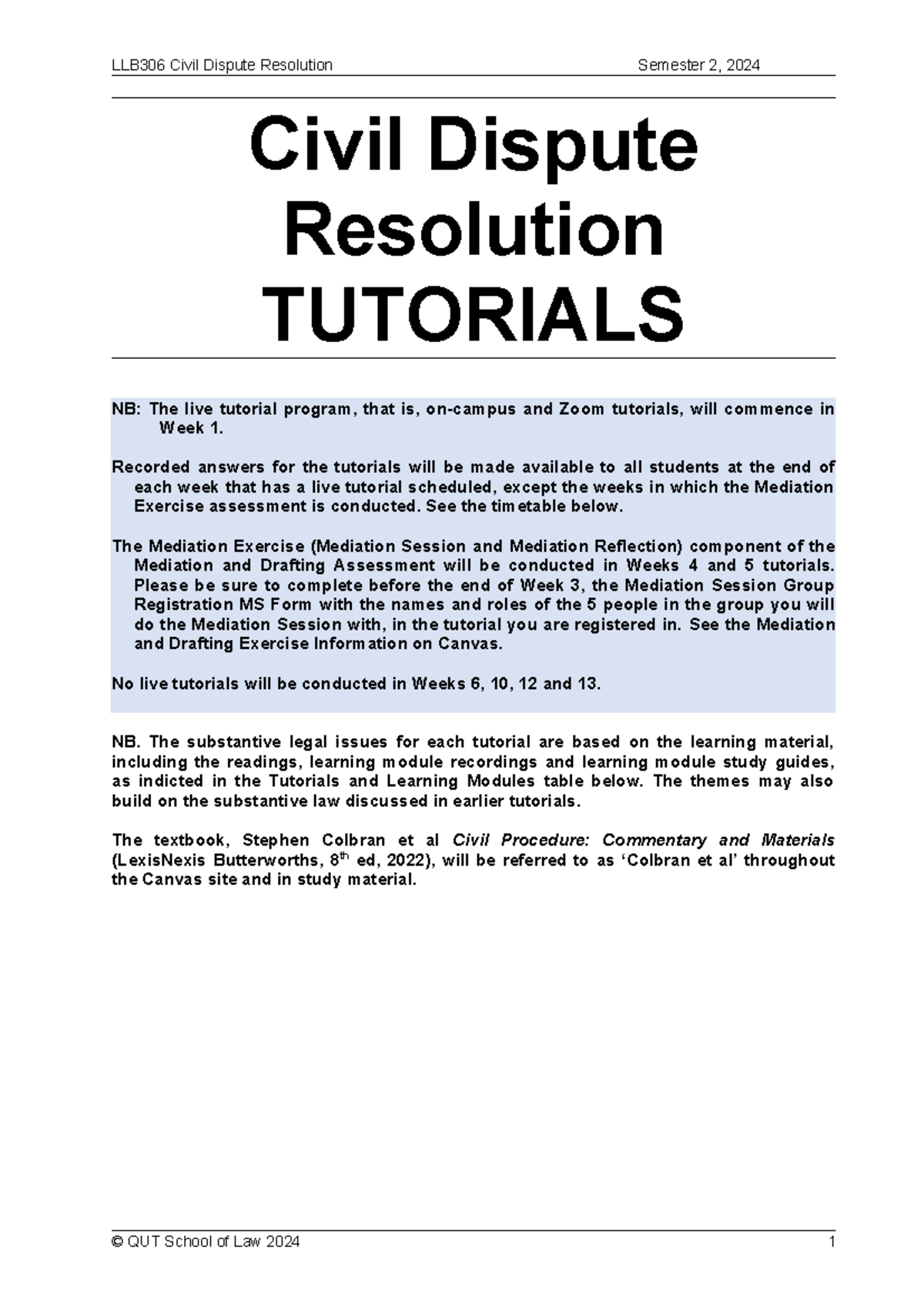 LLB306 Tutorial Timetable and Questions 2, 2024 - Civil Dispute Resolution TUTORIALS NB: The ...