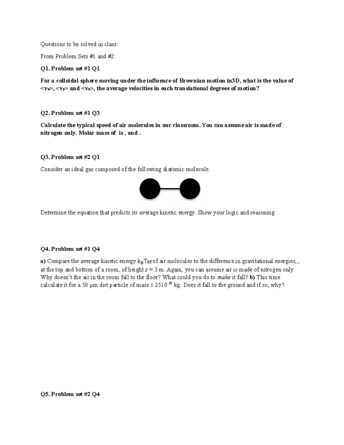 PHY2325 Midterm Review - Questions to be solved in class: From Problem Sets #1 and #2: Q1 ...