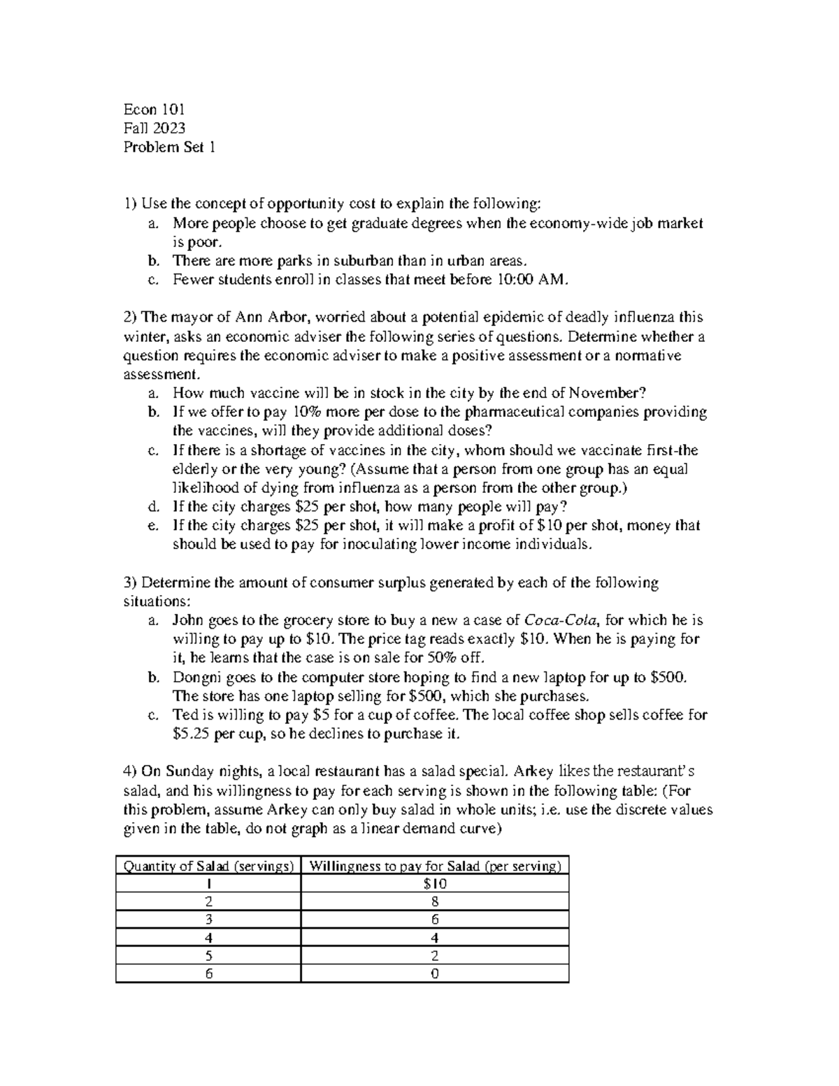 PS1 - Econ 101 - problem set 1 - Econ 101 Fall 2023 Problem Set 1 Use the concept of opportunity ...