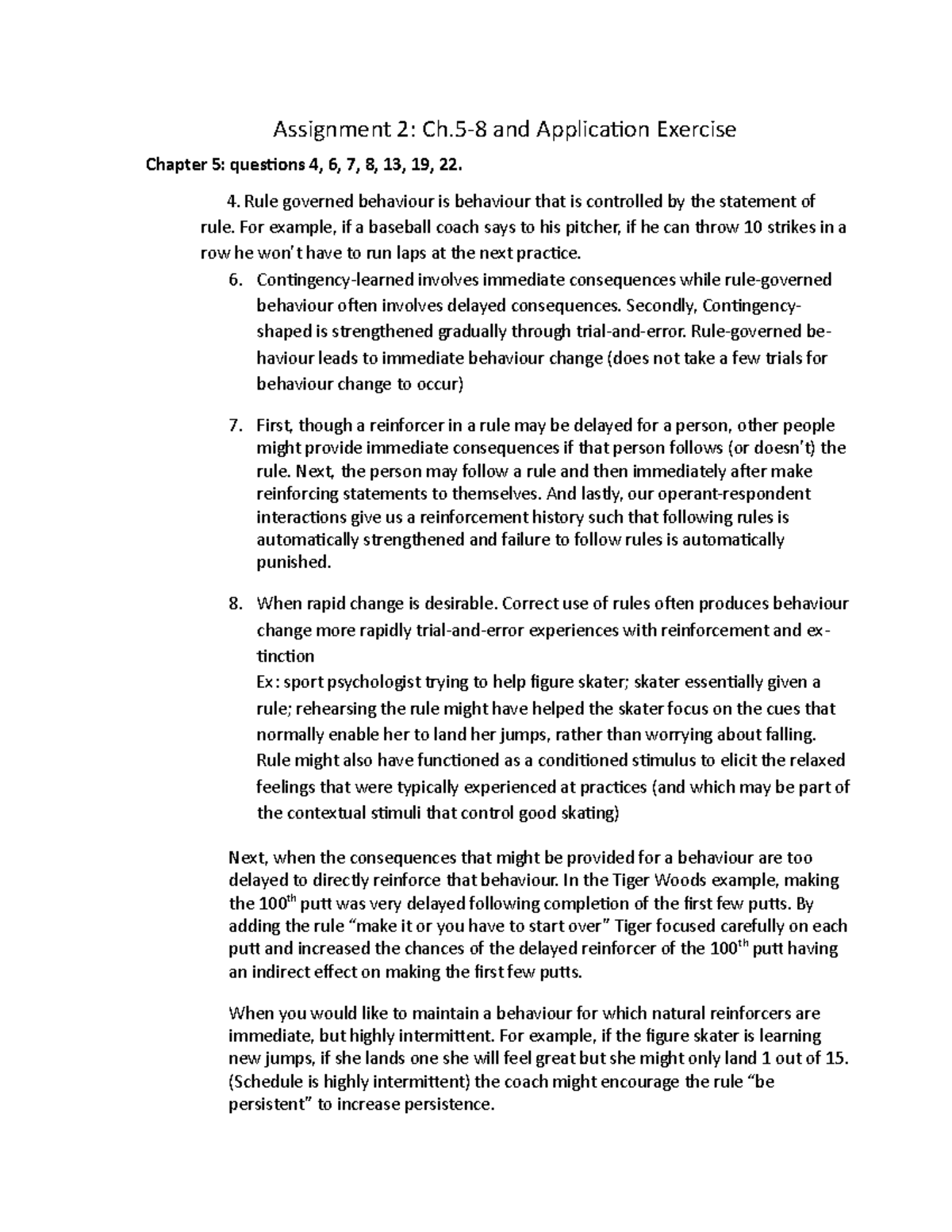Assignment 2 - Rule governed behaviour is behaviour that is controlled ...